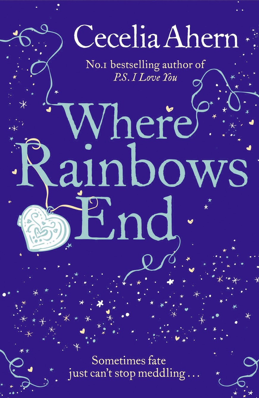 Where Rainbows End by Cecelia Ahern | Goodreads