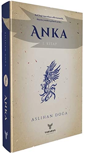 Anka 1. Kitap by Aslıhan Doğa | Goodreads