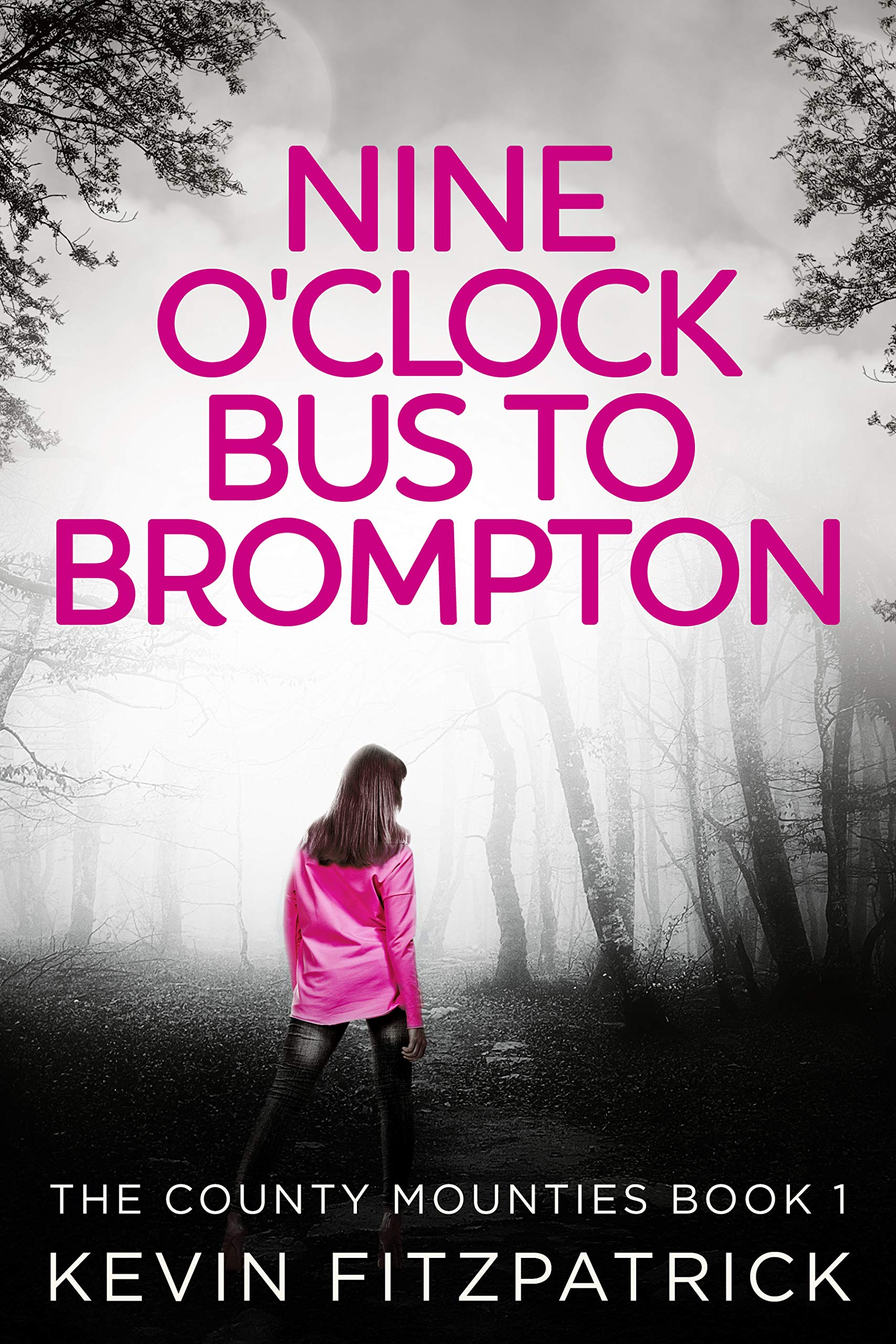 Nine O'Clock Bus To Brompton by Kevin Fitzpatrick | Goodreads