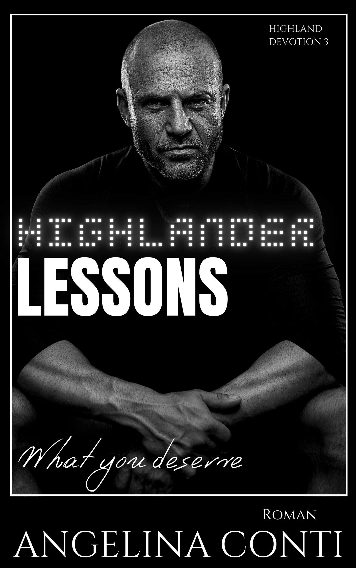 Highlander Lessons (Highland Devotion #3) by Angelina Conti | Goodreads