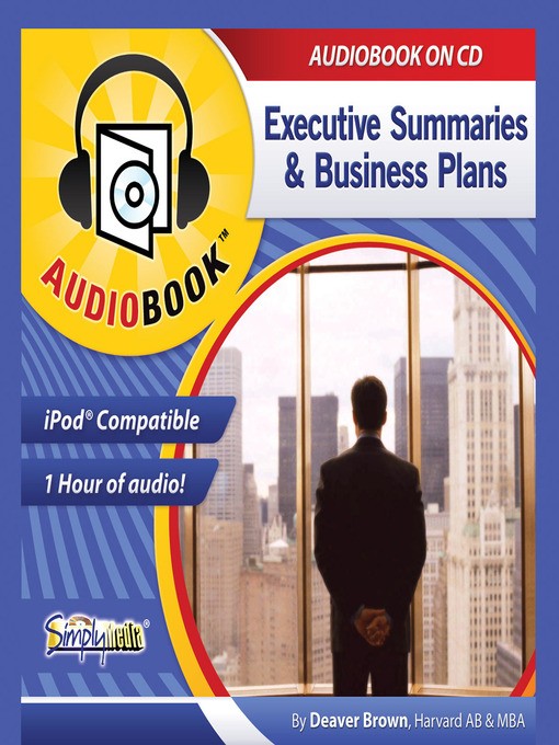 Executive Summaries & Business Plans: Writing & Reading Them by Deaver ...
