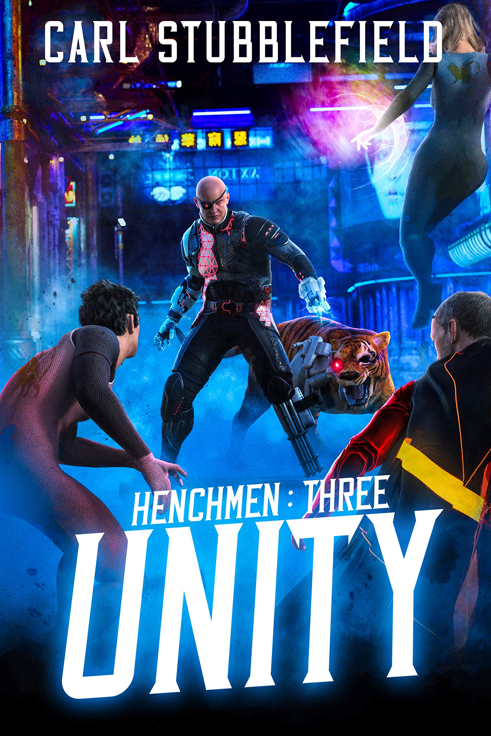 Unity (Henchman #3) by Carl Stubblefield | Goodreads