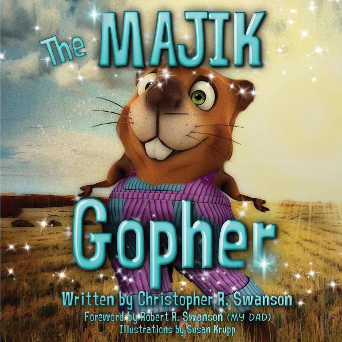 The Majik Gopher by Christopher R Swanson | Goodreads