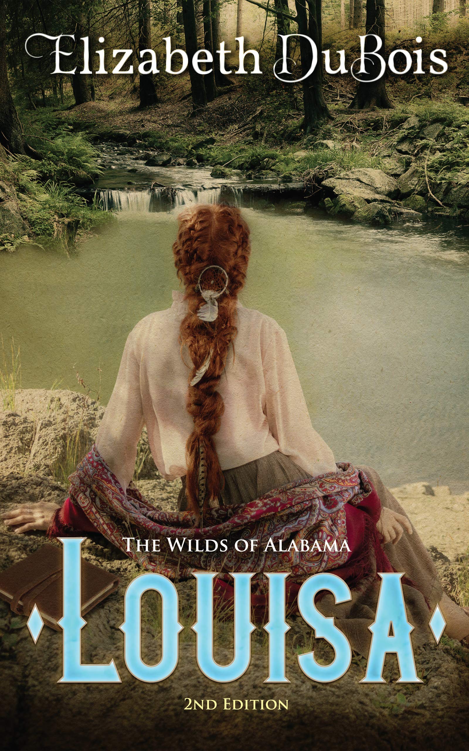 Louisa: The Wilds of Alabama (Louisa Saga, #1) by Elizabeth DuBois ...
