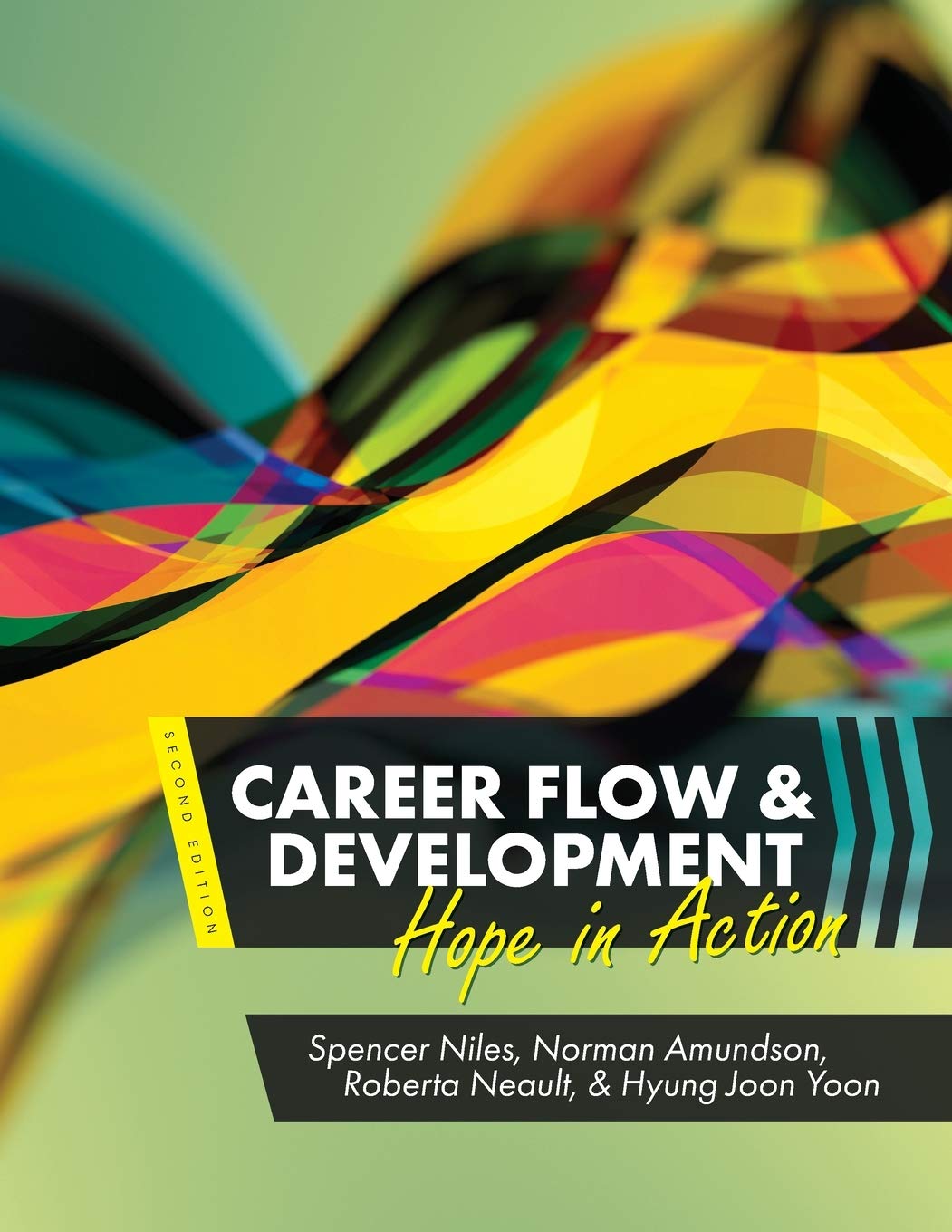 Career Flow and Development: Hope in Action by Spencer Niles | Goodreads