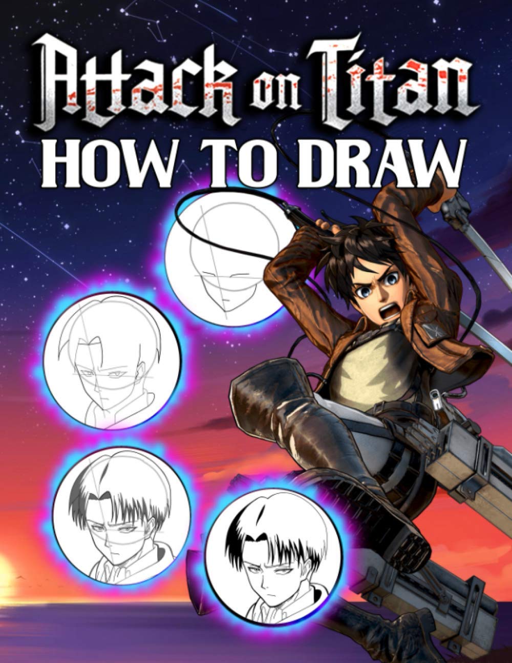 How To Draw Attack On Titan: Great Gifts For Kids Who Love Drawing Step ...