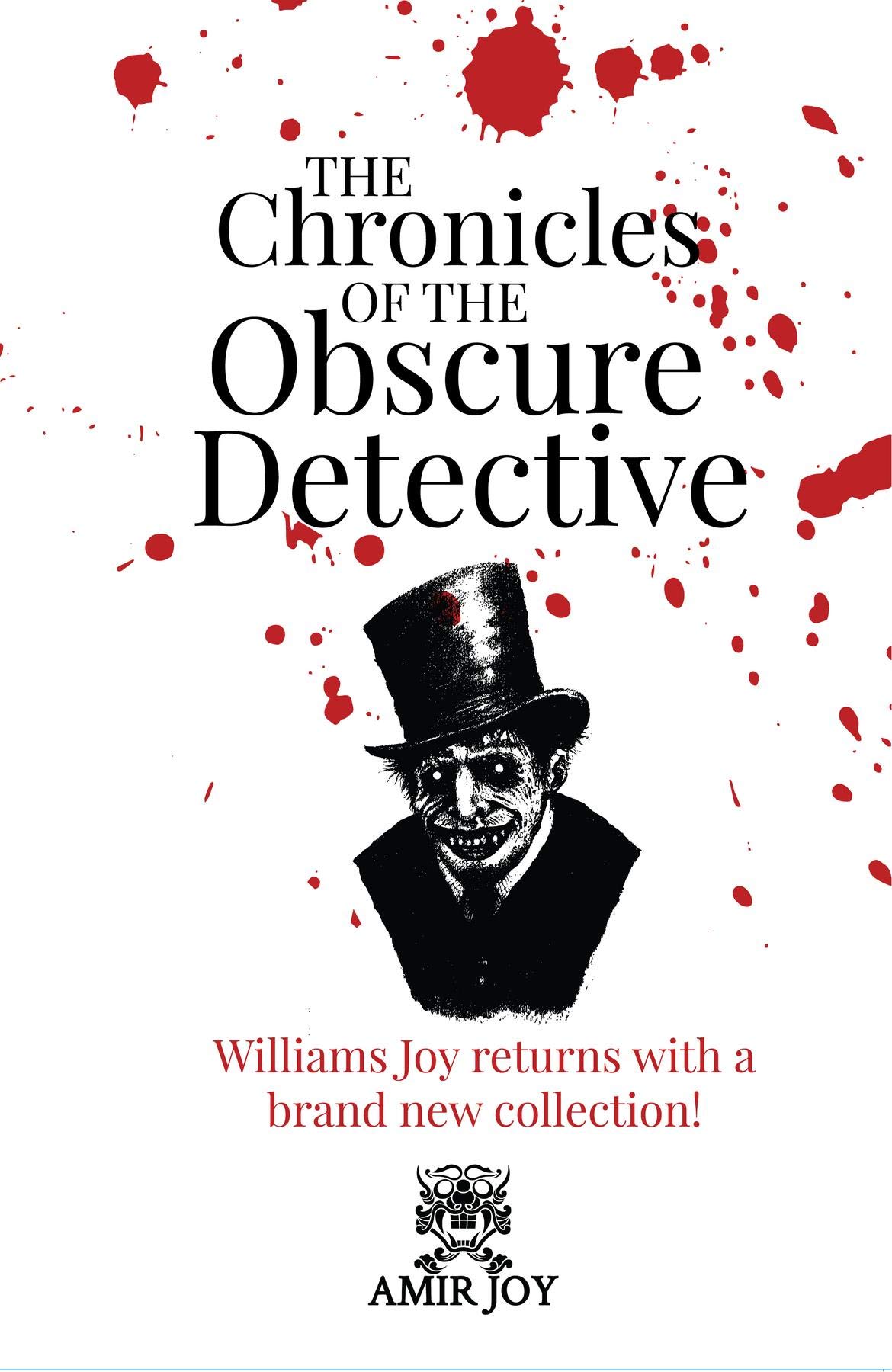 The Chronicles of the Obscure Detective: Williams Joy returns with a ...