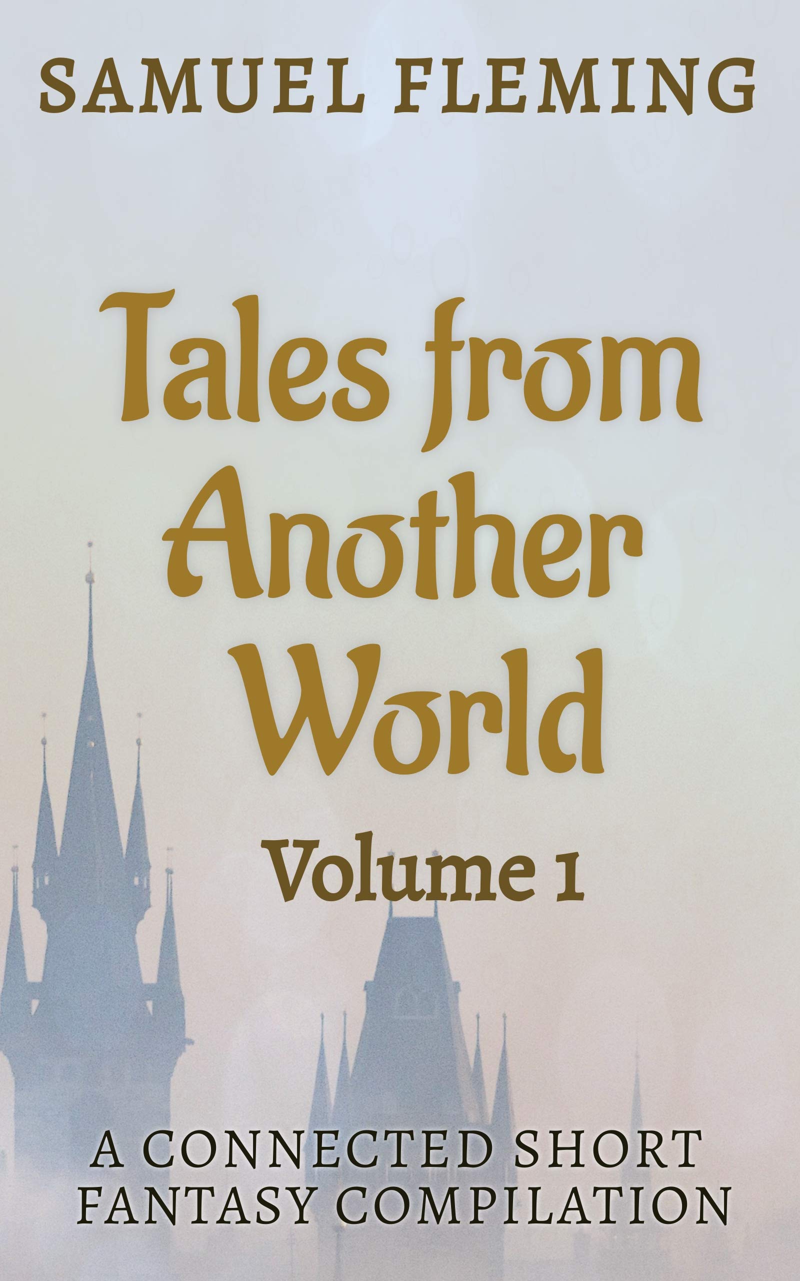 Tales from Another World, Vol. 1 by Samuel Fleming | Goodreads