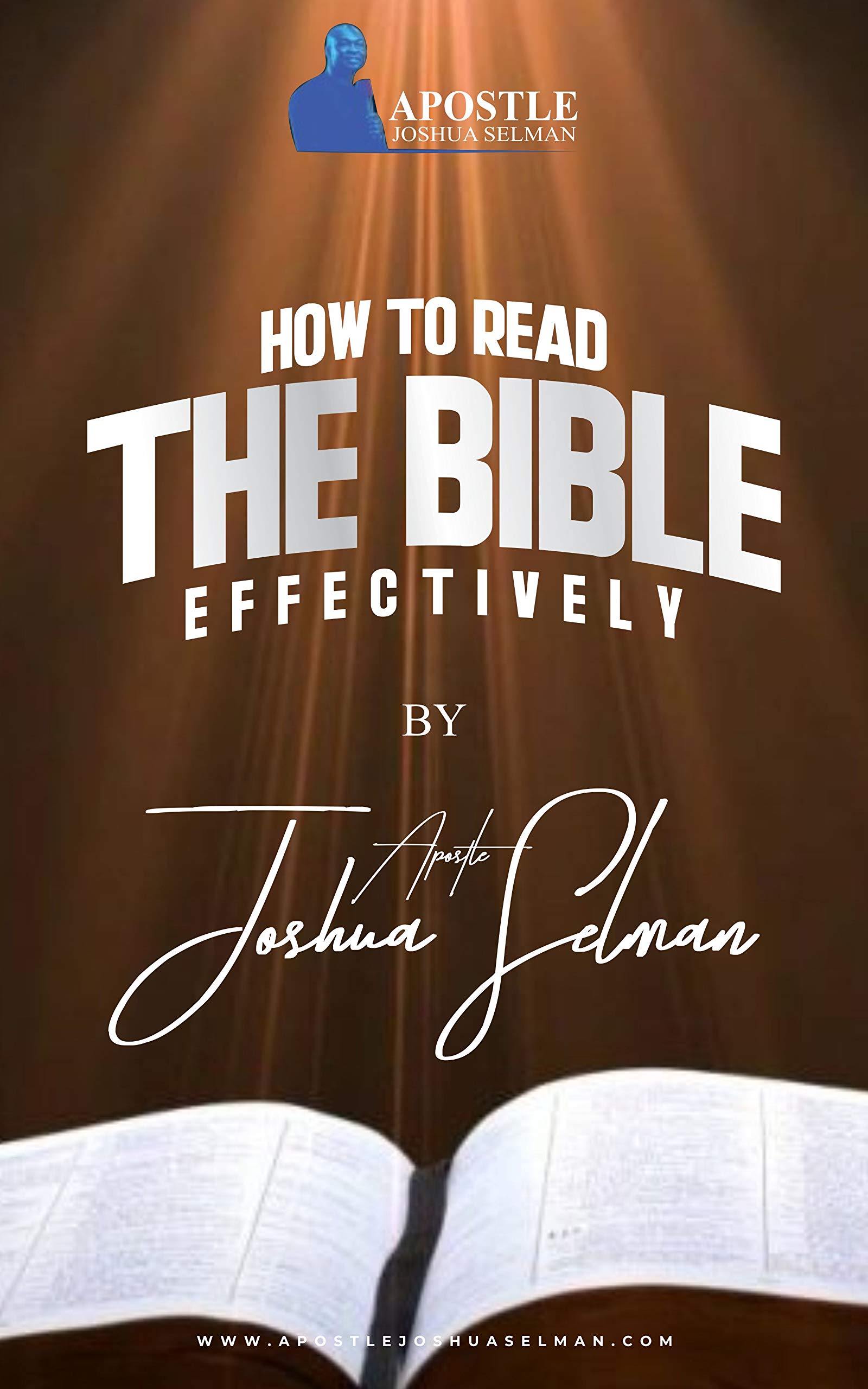 How To Read The Bible Effectively by Joshua Selman | Goodreads