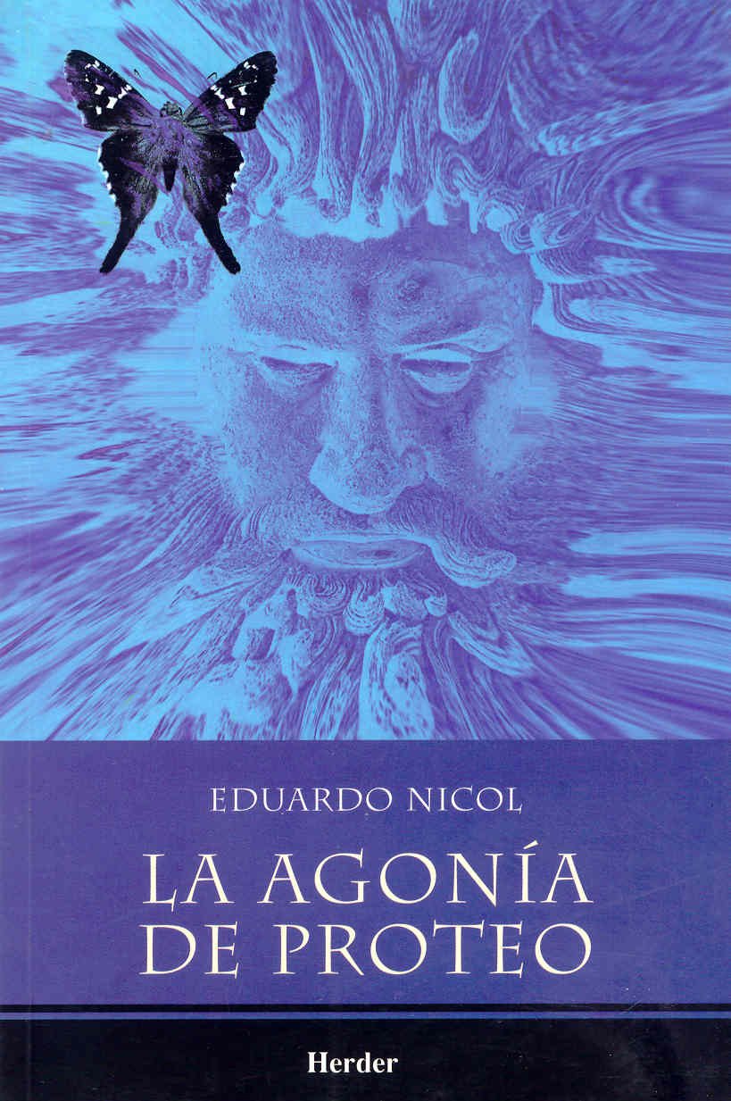 La Agonía de Proteo by Eduardo Nicol | Goodreads