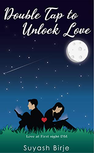 Double Tap To Unlock Love by Suyash Birje | Goodreads