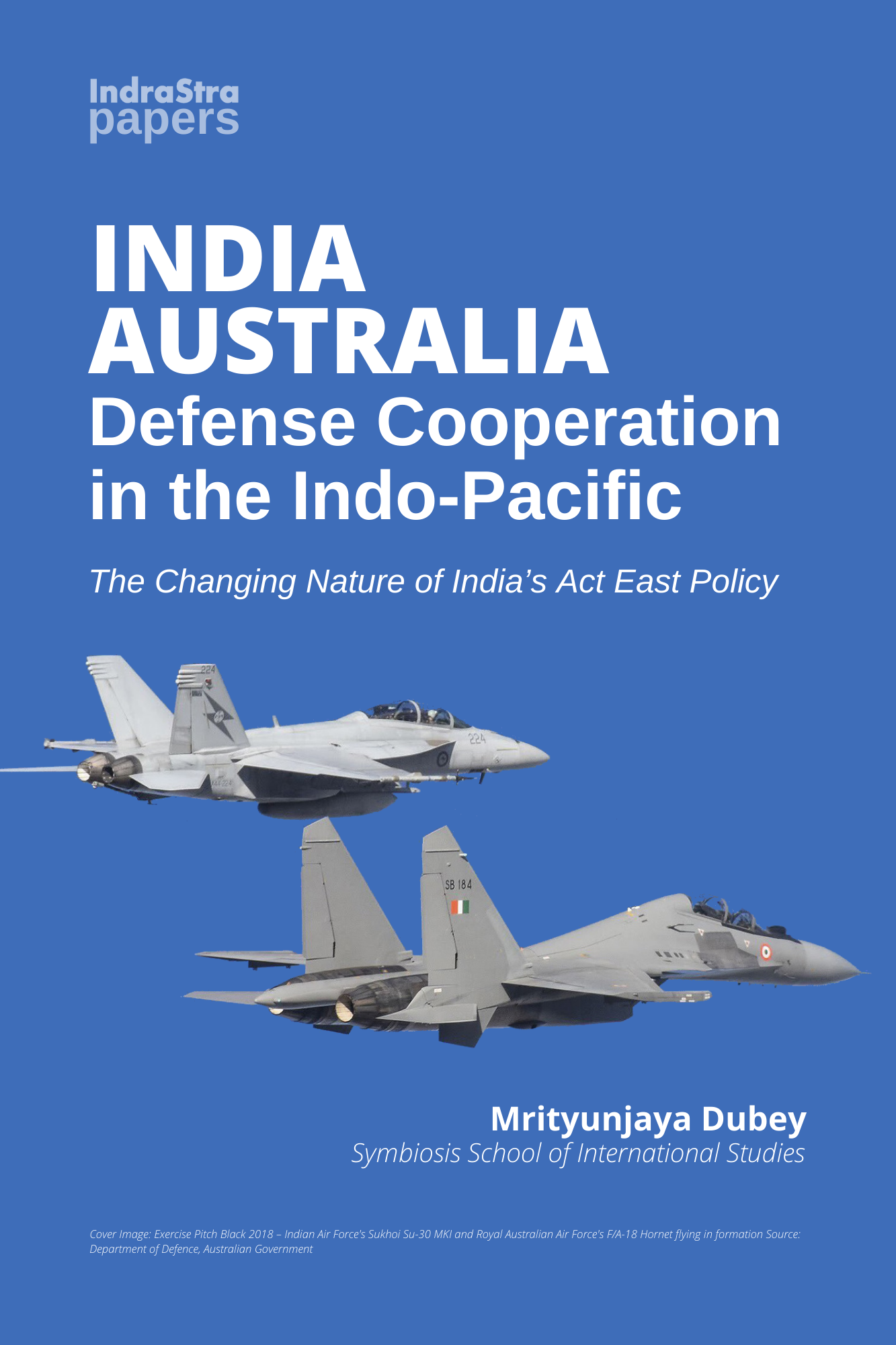 India-Australia Defense Cooperation in the Indo-Pacific: The Changing ...