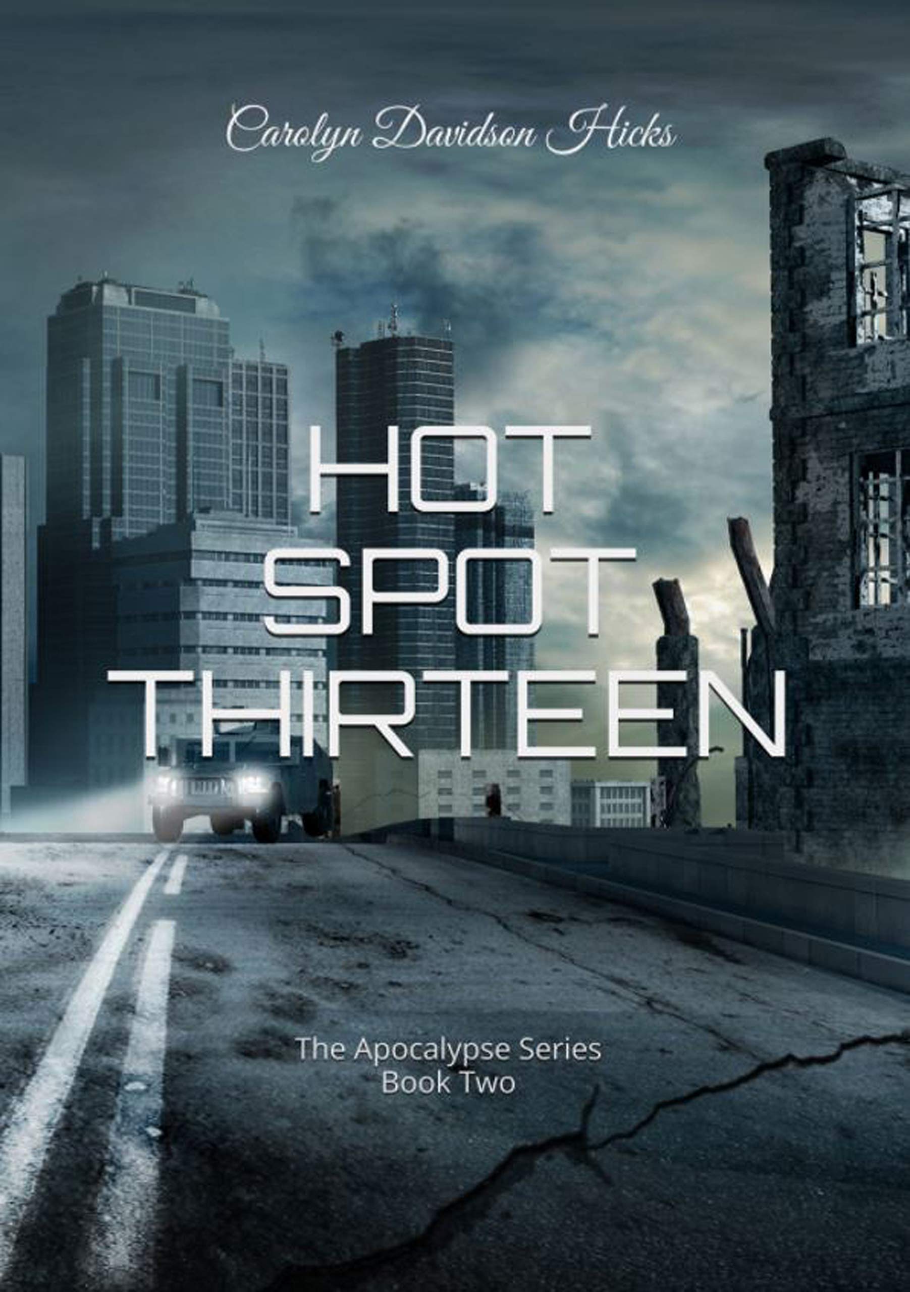 Hot Spot Thirteen by Carolyn Davidson Hicks | Goodreads
