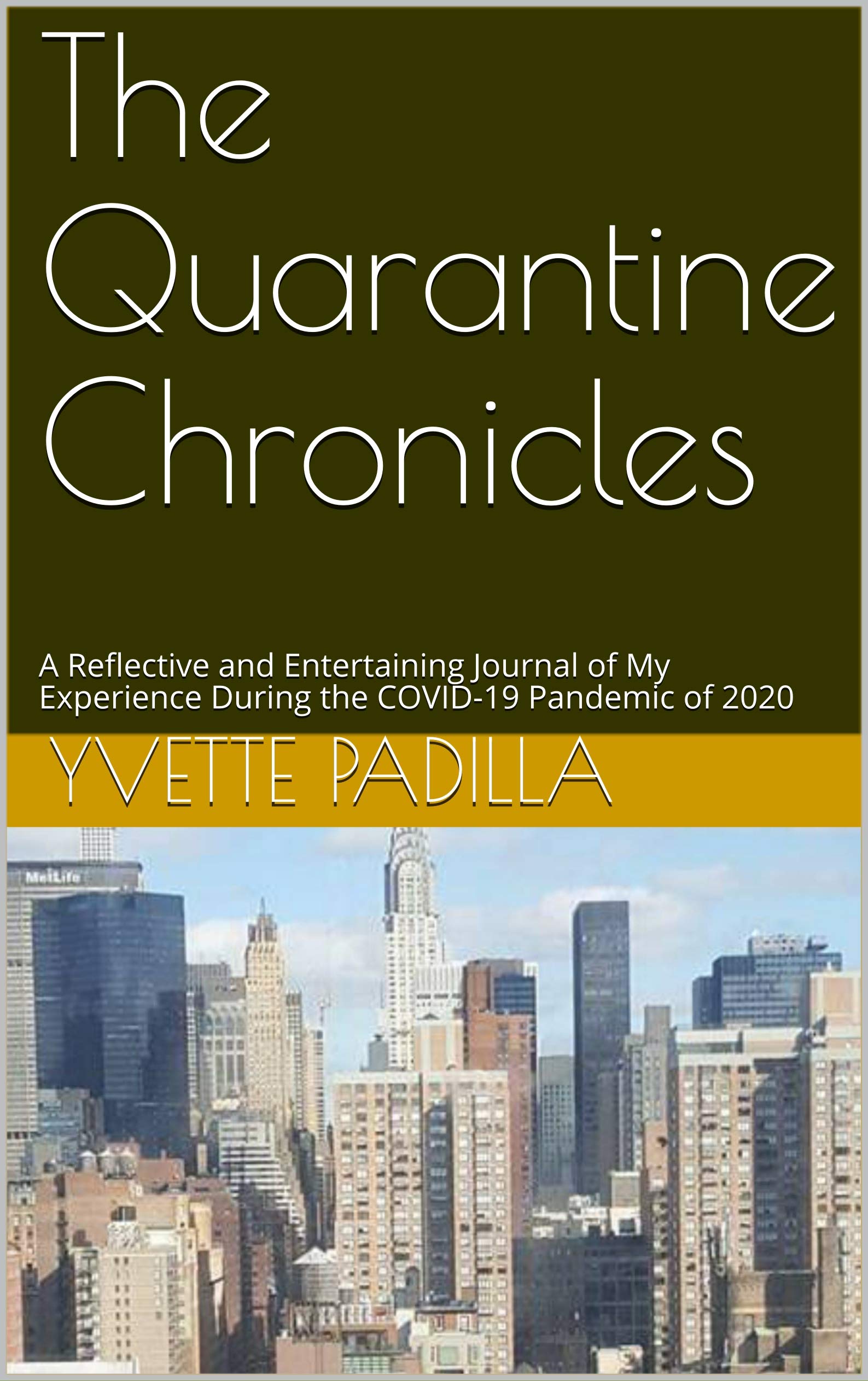 The Quarantine Chronicles: A Reflective and Entertaining Journal of My ...