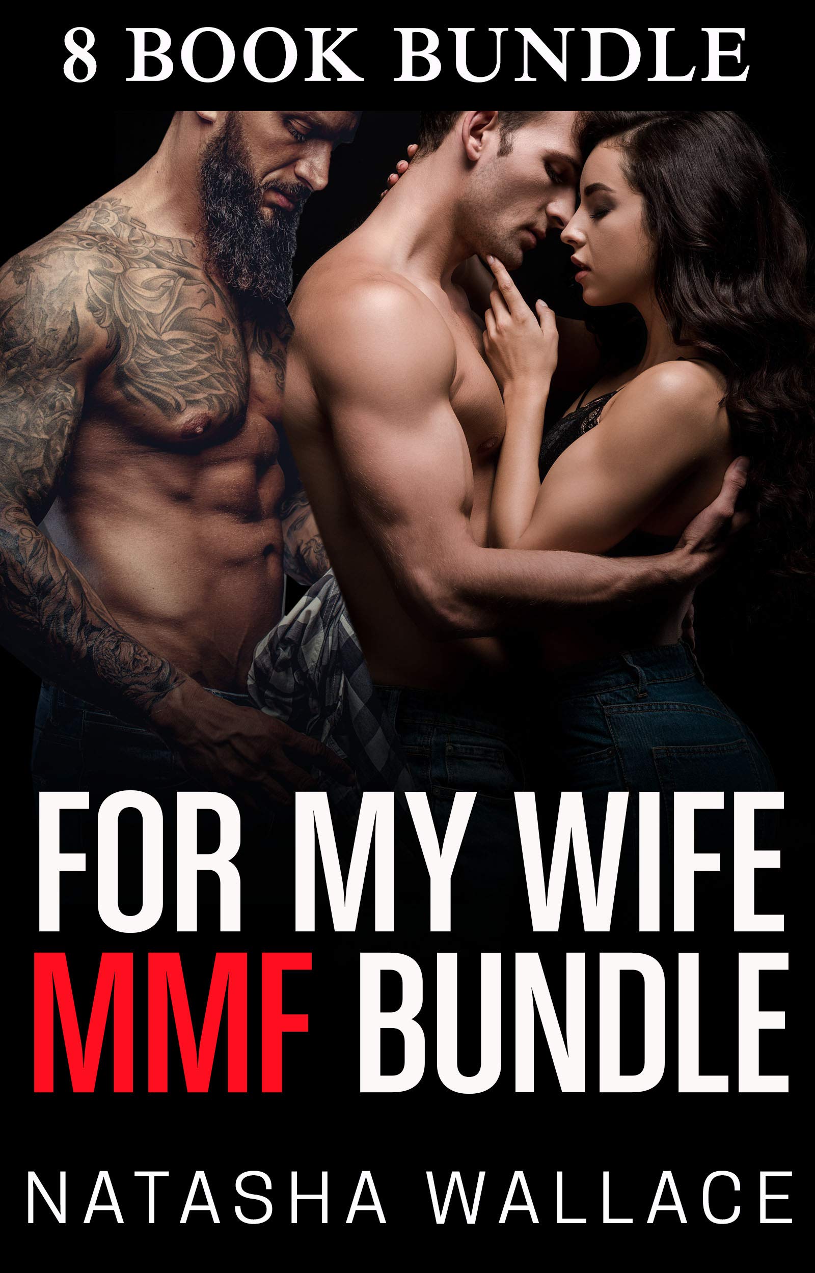 Mmf For My Wife Bundle 8 Story First Time Bisexual Husbands Cuckold