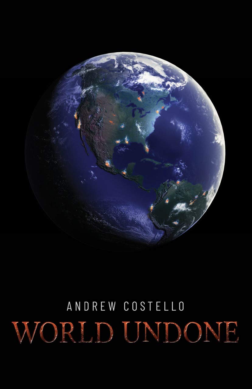 World Undone: Book One by Andrew Costello | Goodreads