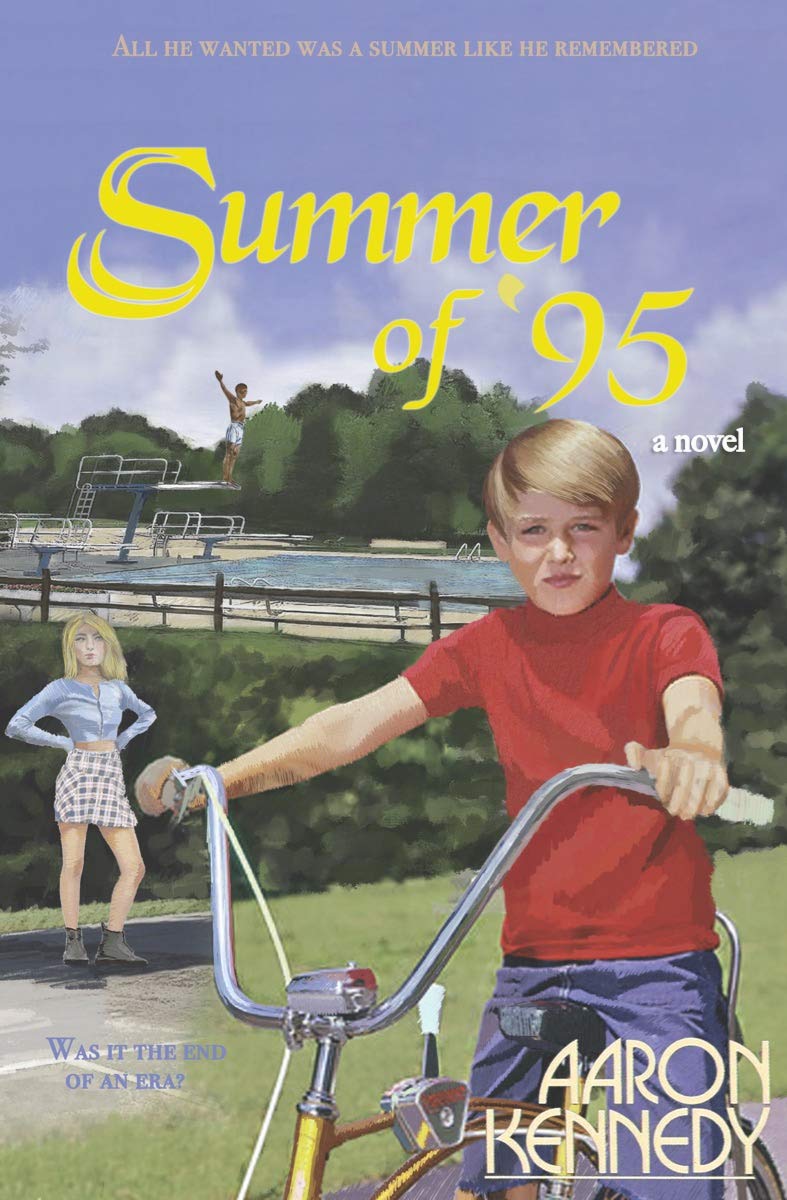 Summer of '95 by Aaron Kennedy | Goodreads