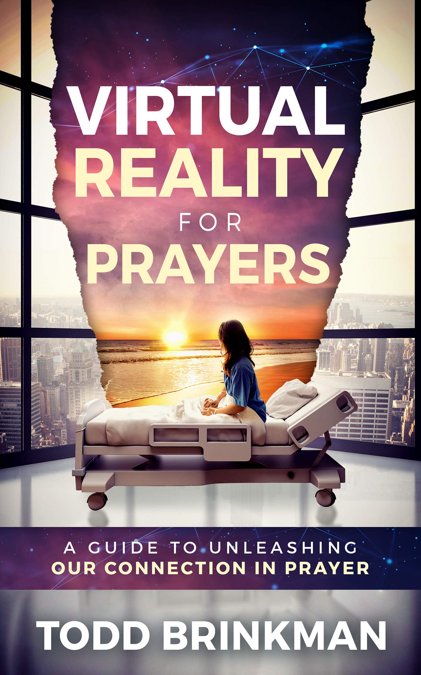 Virtual Reality for Prayers: A Guide To Unleashing Our Connection In ...
