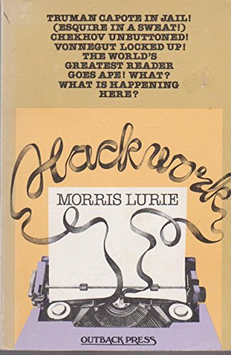 Hackwork by Morris Lurie | Goodreads
