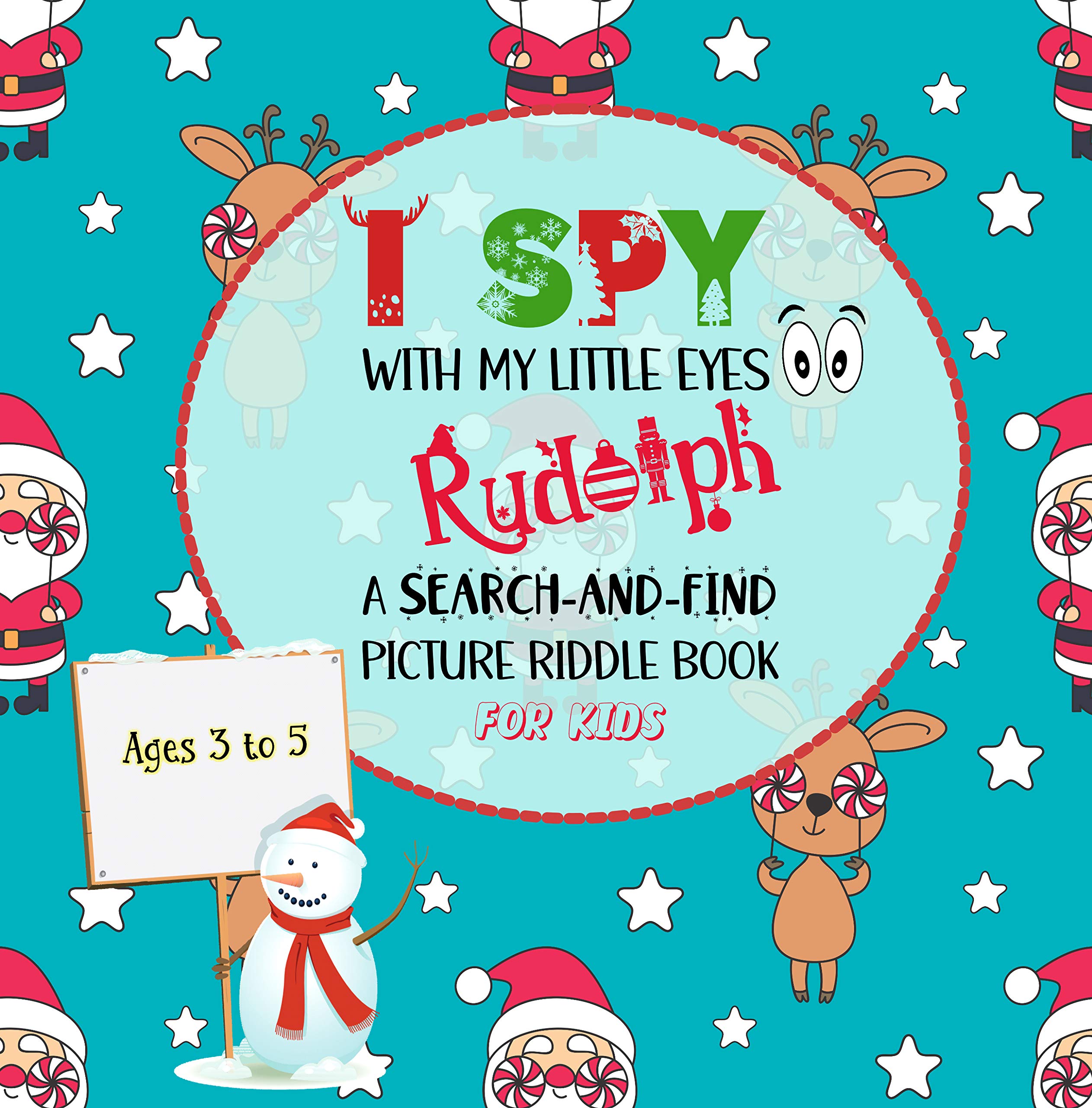 I Spy Rudolph: A Search-And-Find Picture Riddle Book For Kids| Fun Game ...