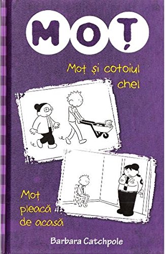 Mot si cotoiul chel. Mot pleaca de acasa by Barbara Catchpole | Goodreads