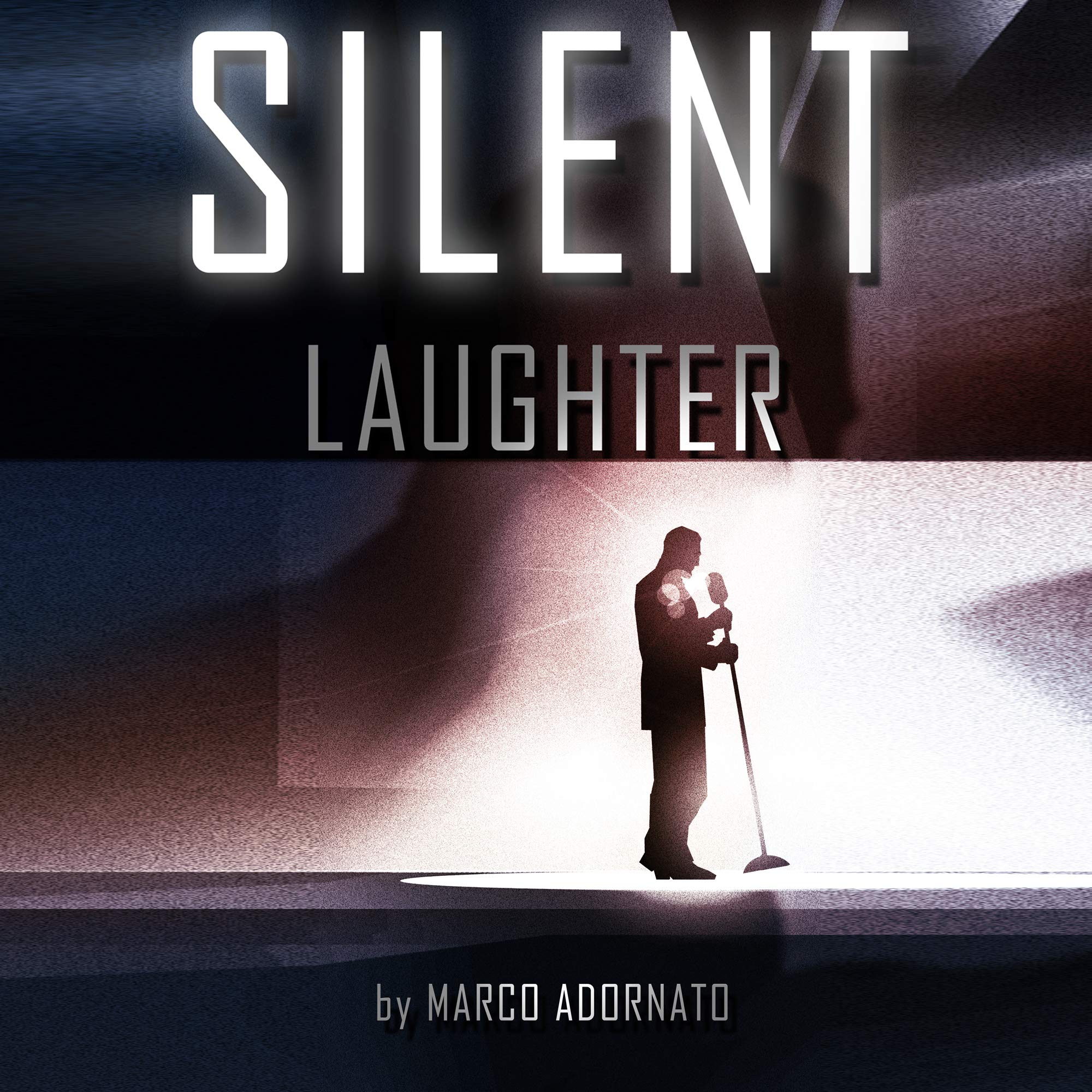 SILENT LAUGHTER by Marco Adornato | Goodreads
