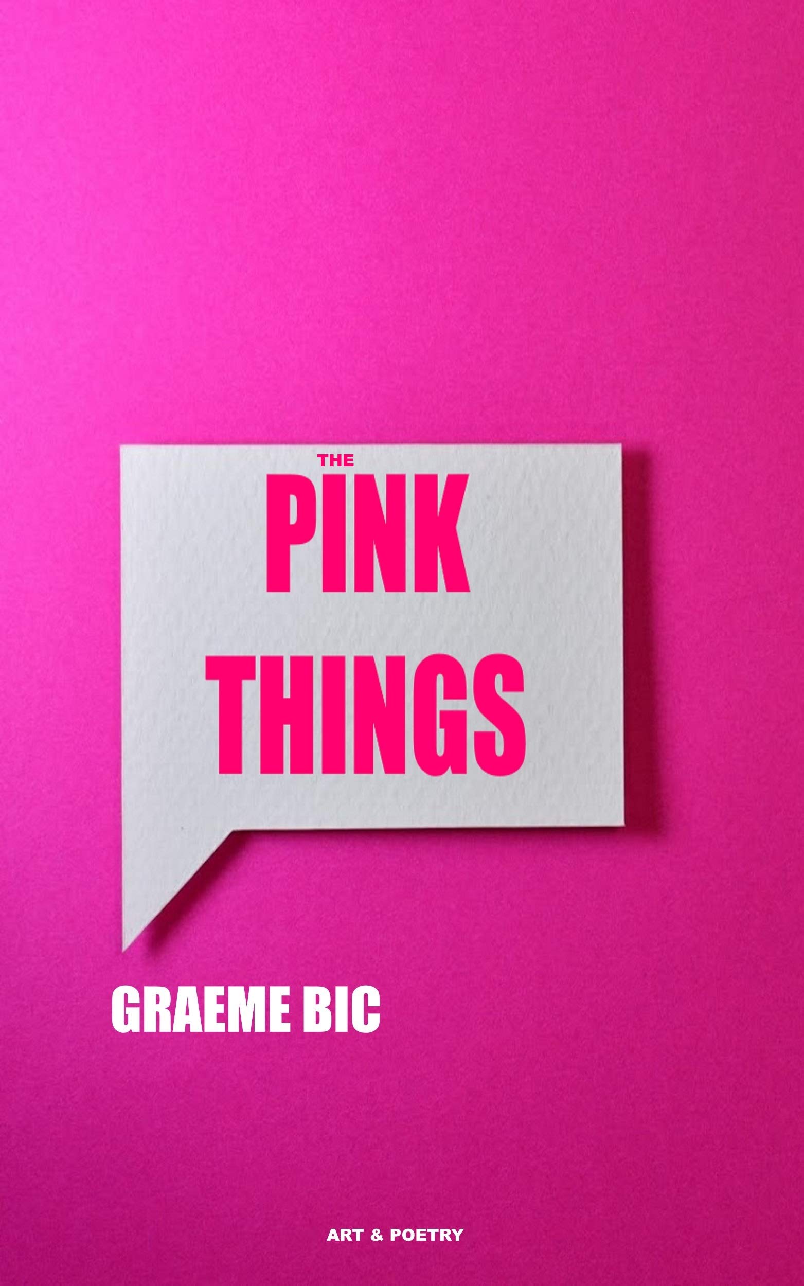 The Pink Things by GRAEME BIC | Goodreads