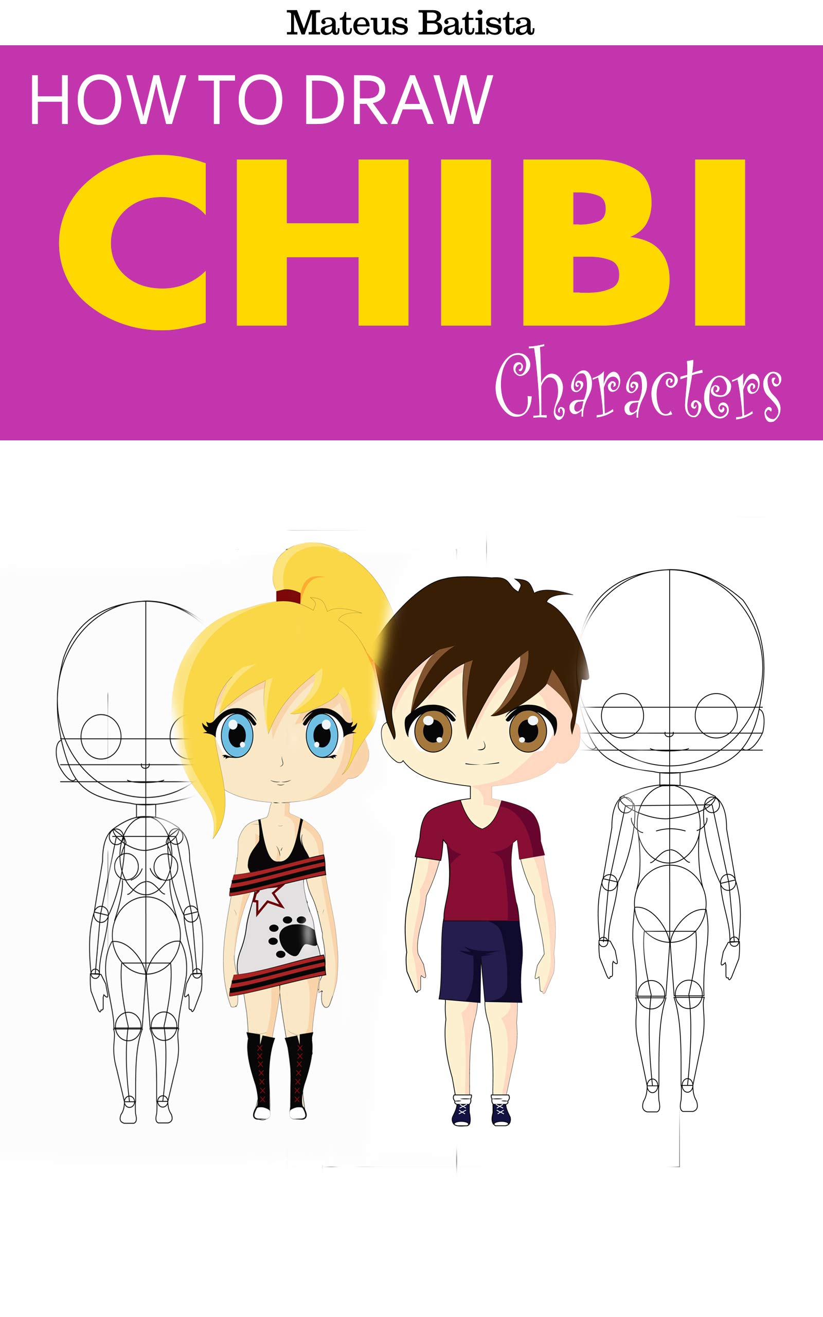 How to Draw CHIBI Characters by Mateus Batista | Goodreads