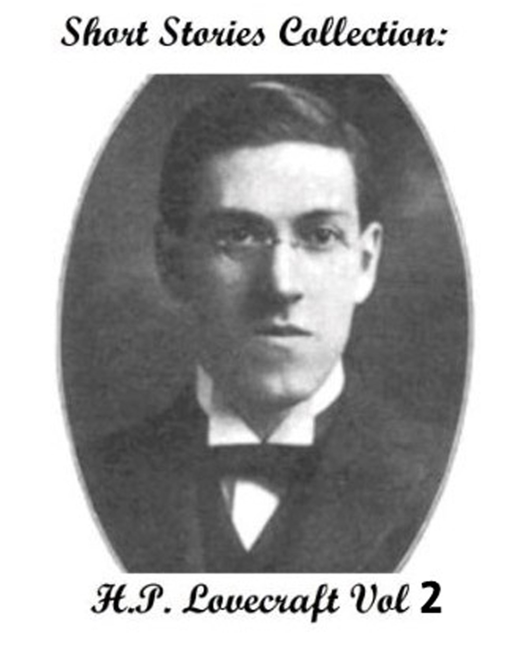 Short Stories Collection: H.P. Lovecraft Vol 2 by H.P. Lovecraft ...