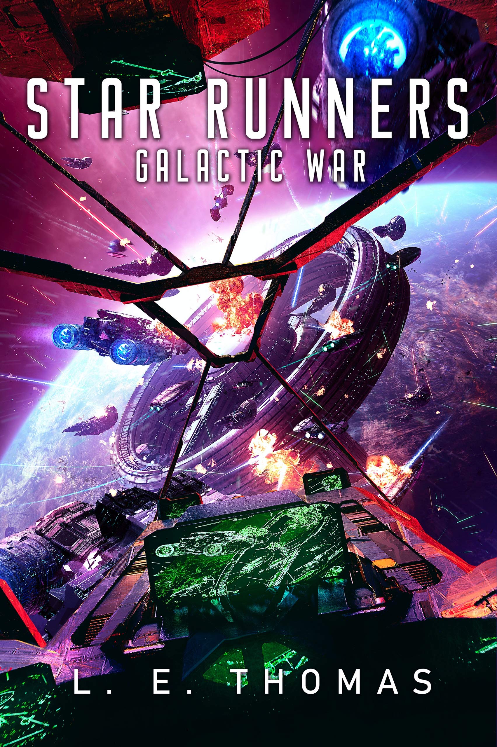 Star Runners: Galactic War by L.E. Thomas | Goodreads