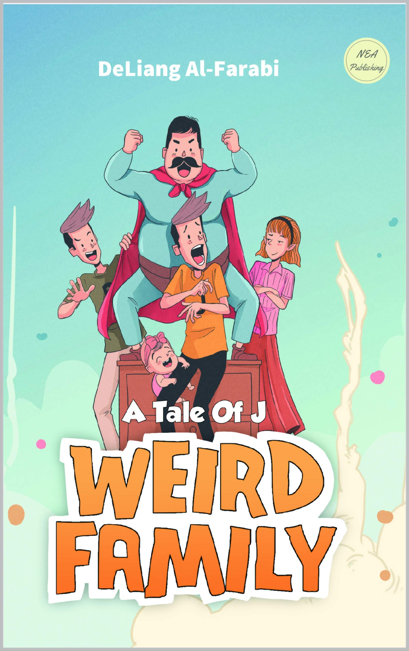 A TALE OF J - WEIRD FAMILY by Muhammad DeLiang Al-Farabi | Goodreads