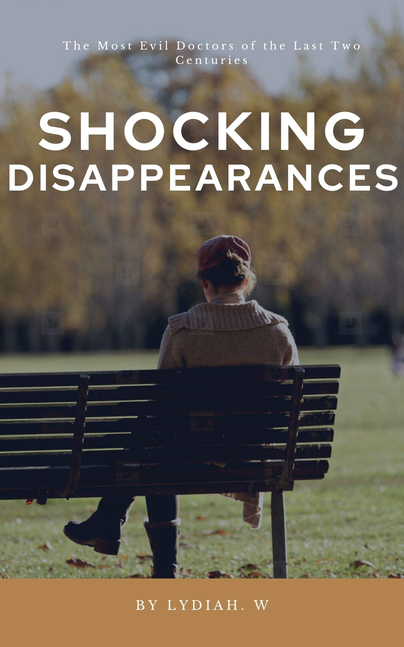 Shocking Disappearances: 33 Disturbing Mysterious Disappearances by ...