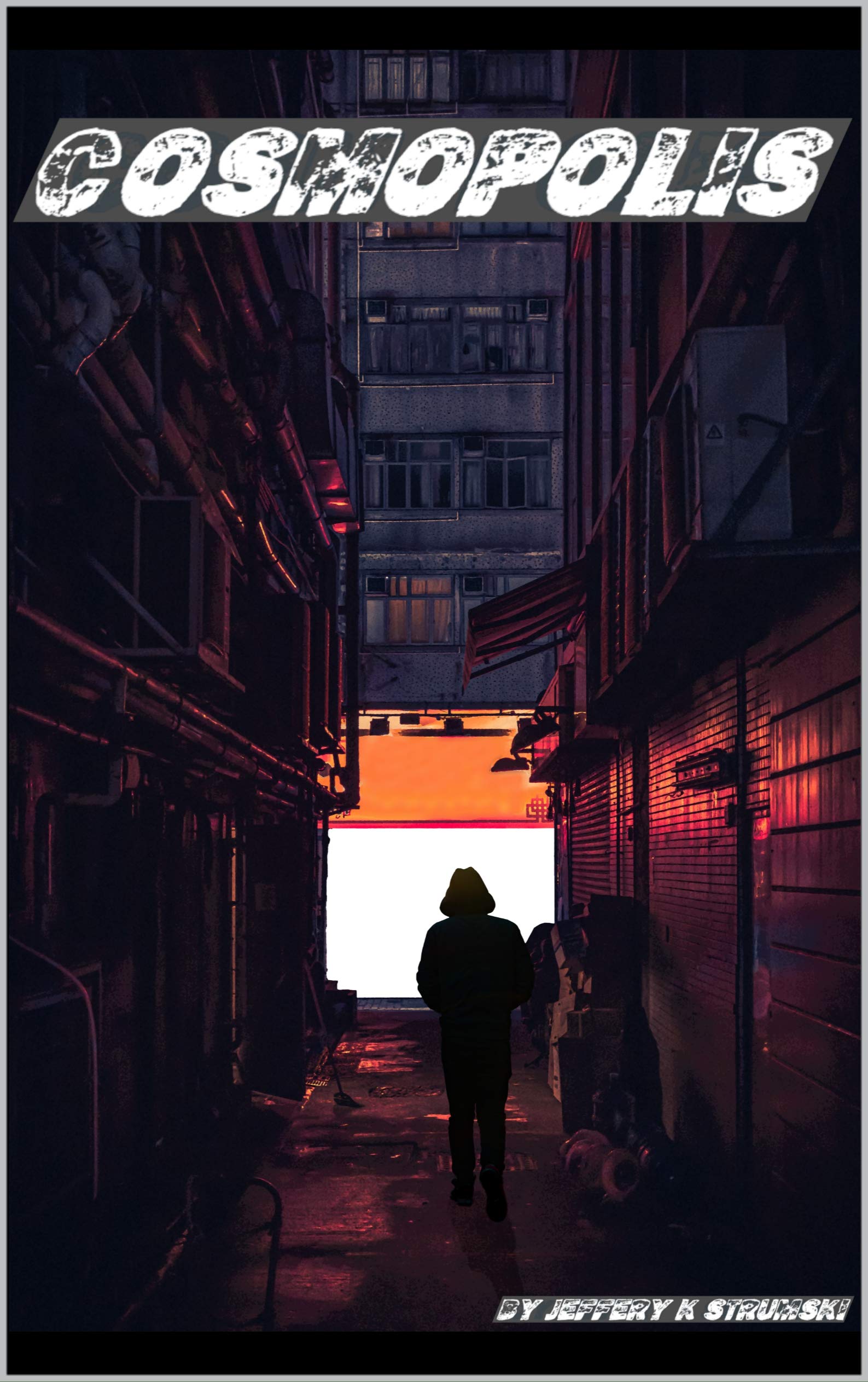 Cosmopolis by Jeffery Strumski | Goodreads