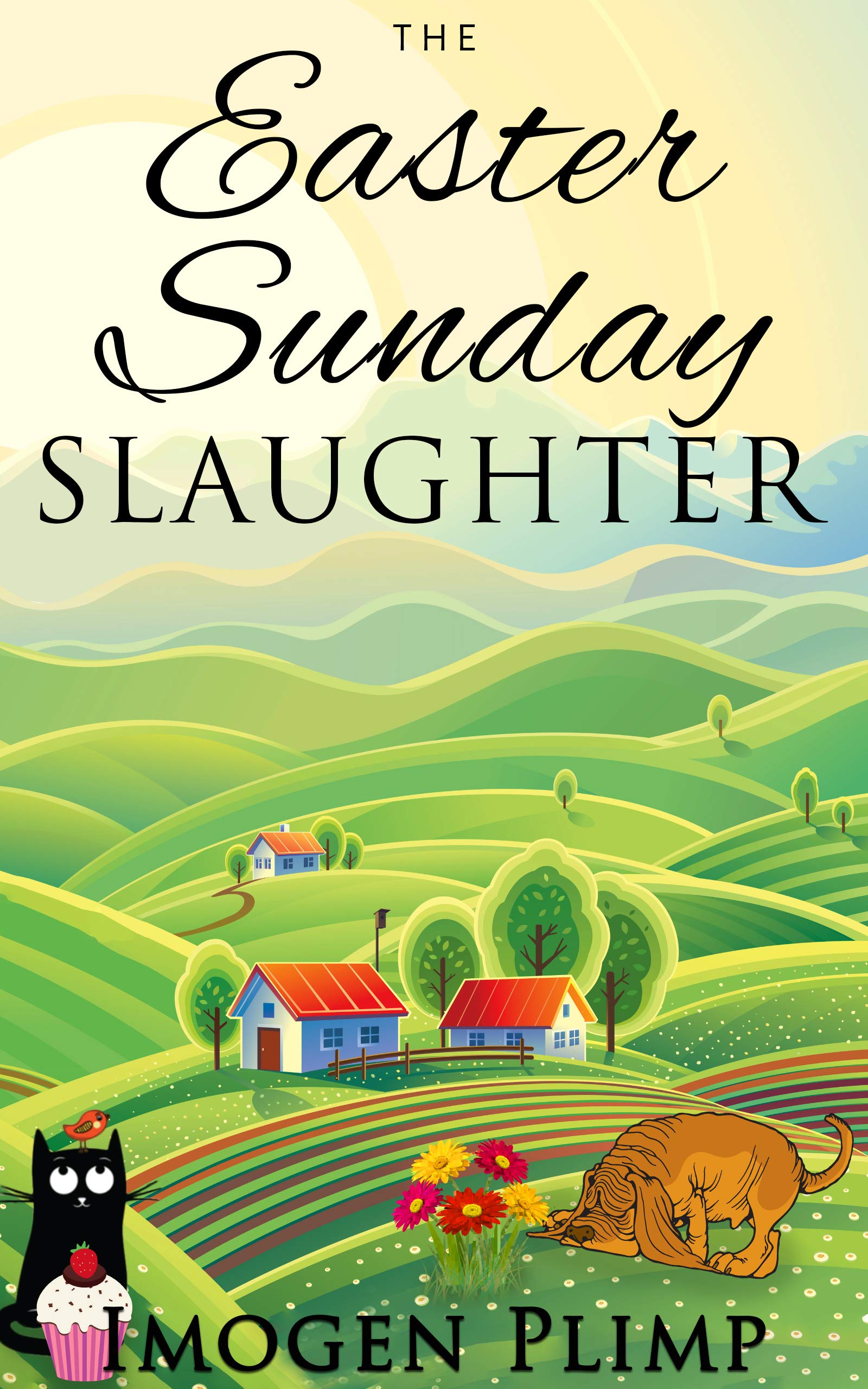 The Easter Sunday Slaughter by Imogen Plimp | Goodreads