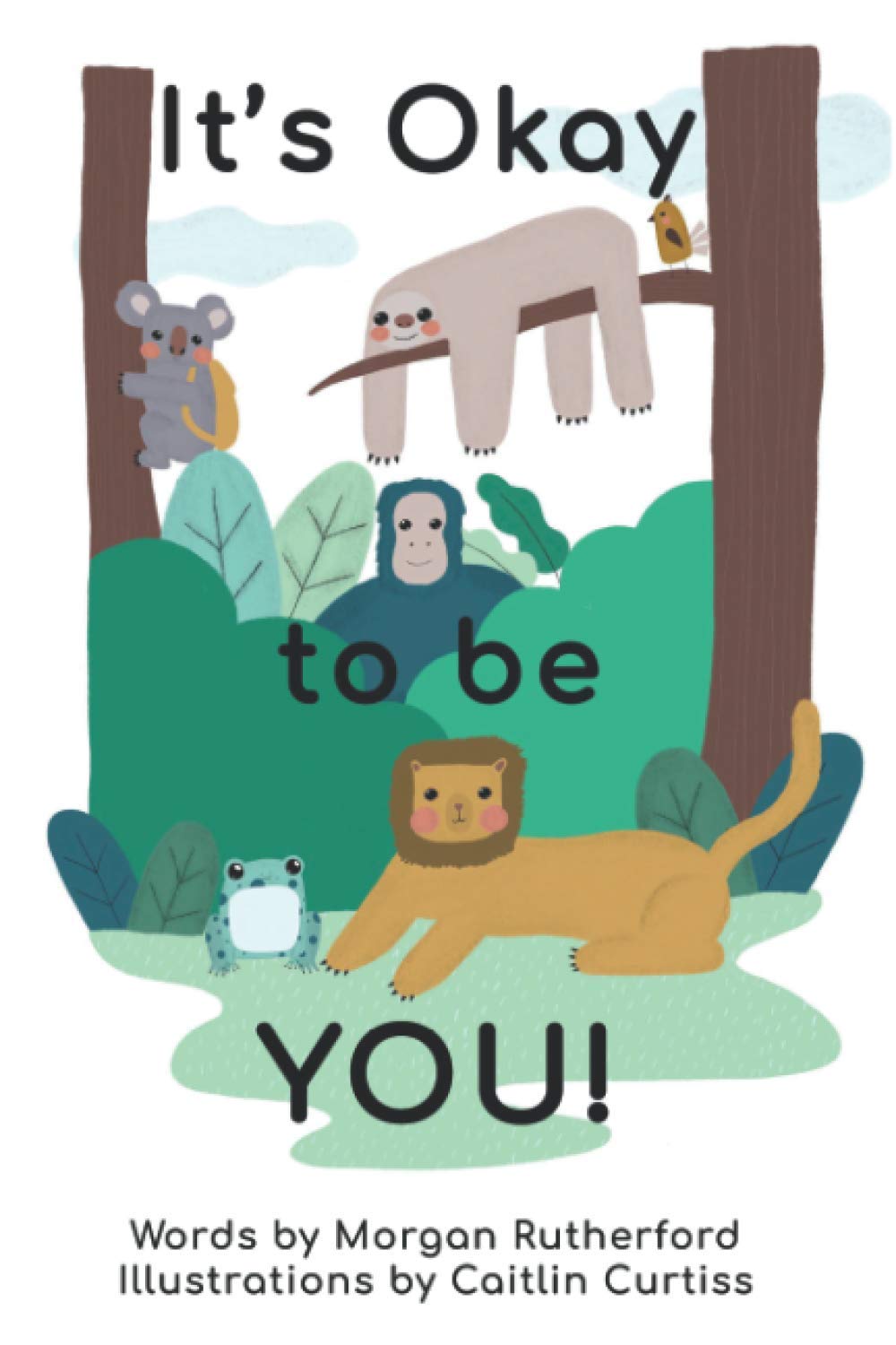 It's Okay to be YOU! by Morgan Rutherford | Goodreads