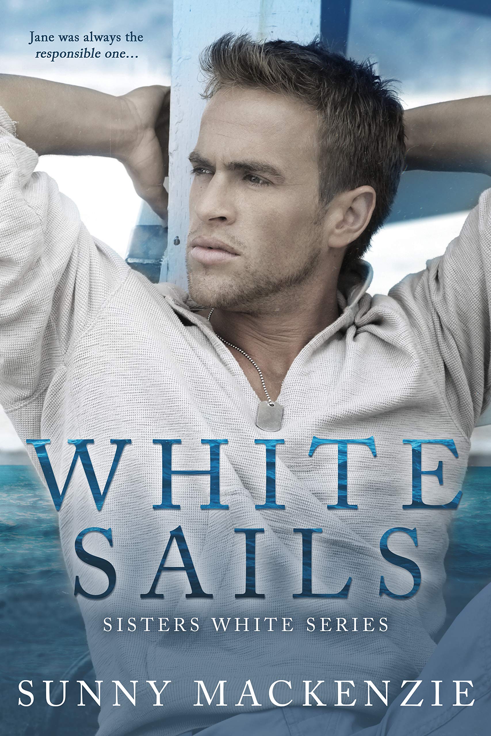 White Sails (Sisters White, #1) by Sunny Mackenzie | Goodreads