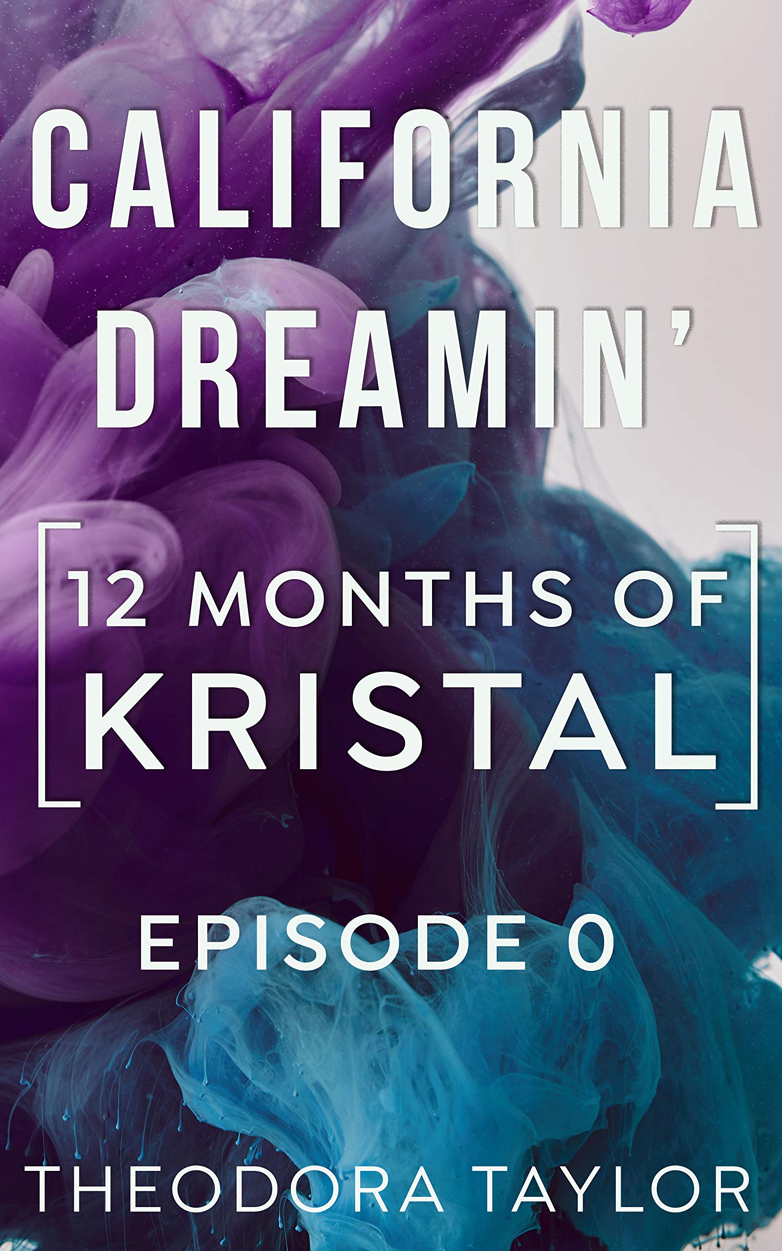 California Dreamin' (12 Months of Kristal, #0) by Theodora Taylor ...