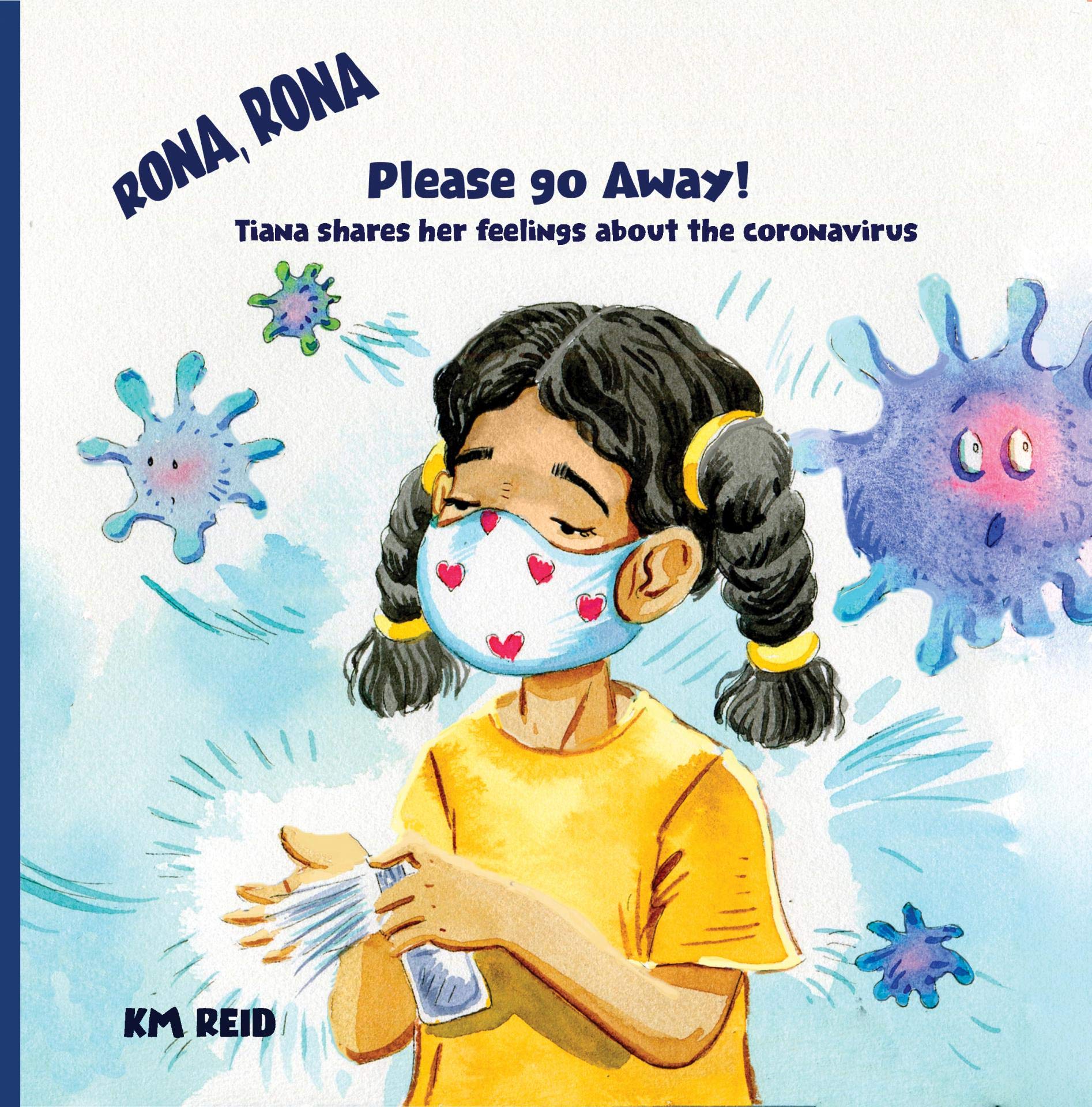 Rona, Rona Please go Away: Tiana shares her feelings about the ...