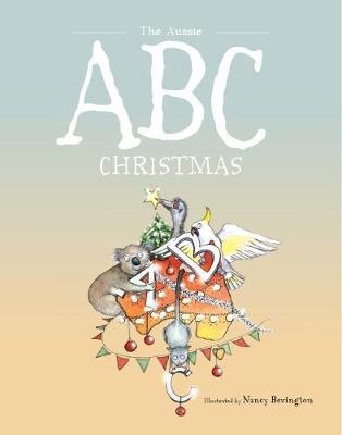 The Aussie ABC Christmas by Nancy Bevington | Goodreads