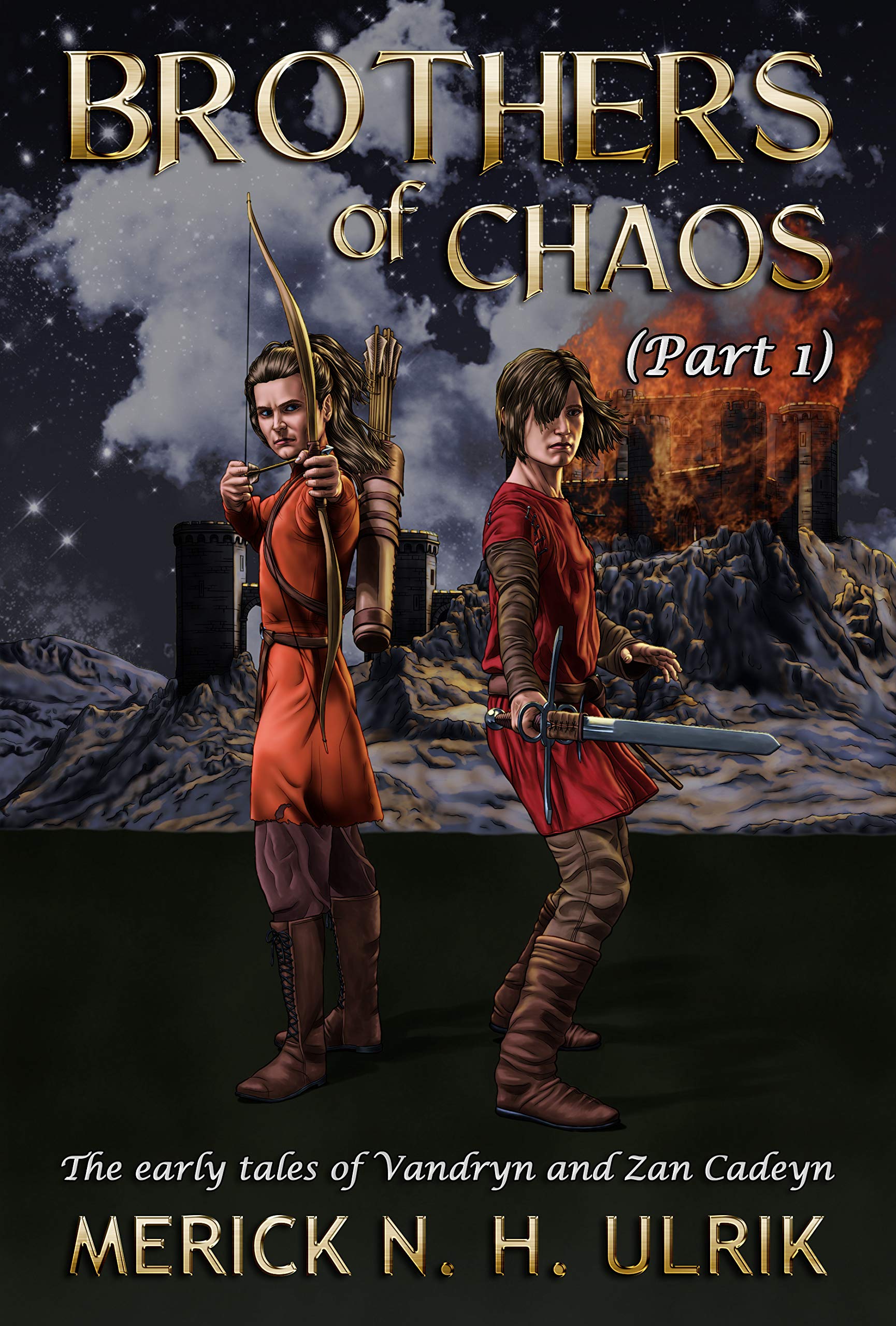 Brothers of Chaos Part One: An epic coming of age Dark Fantasy tale. by Merick N.H. Ulrik ...