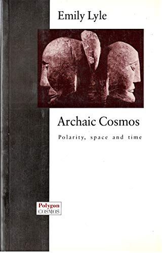 Archaic Cosmos (Polygon Cosmos) by Emily B. Lyle | Goodreads