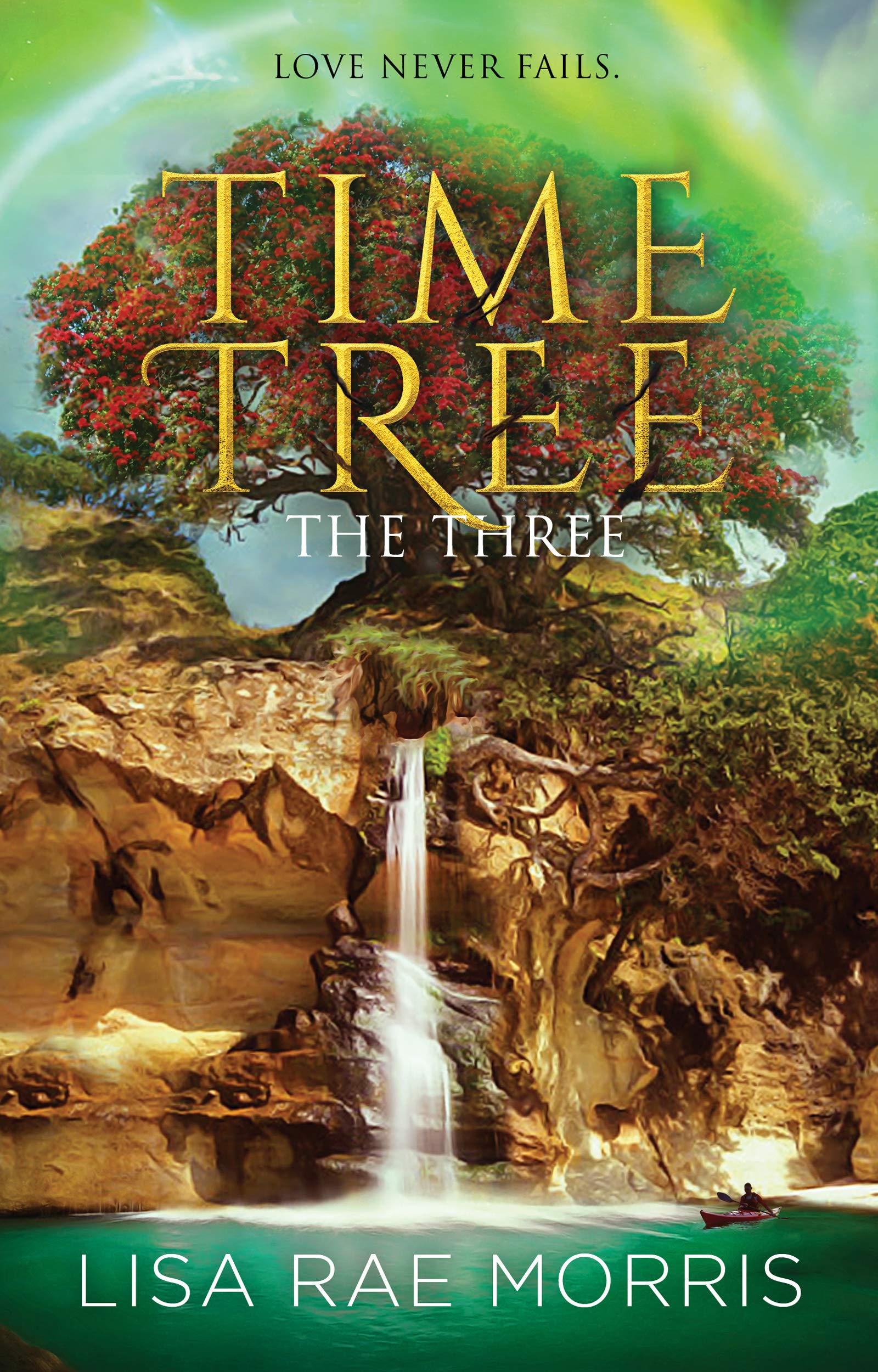 Time Tree: The Three (Time Tree Chronicles Book 3) by Lisa Rae Morris ...