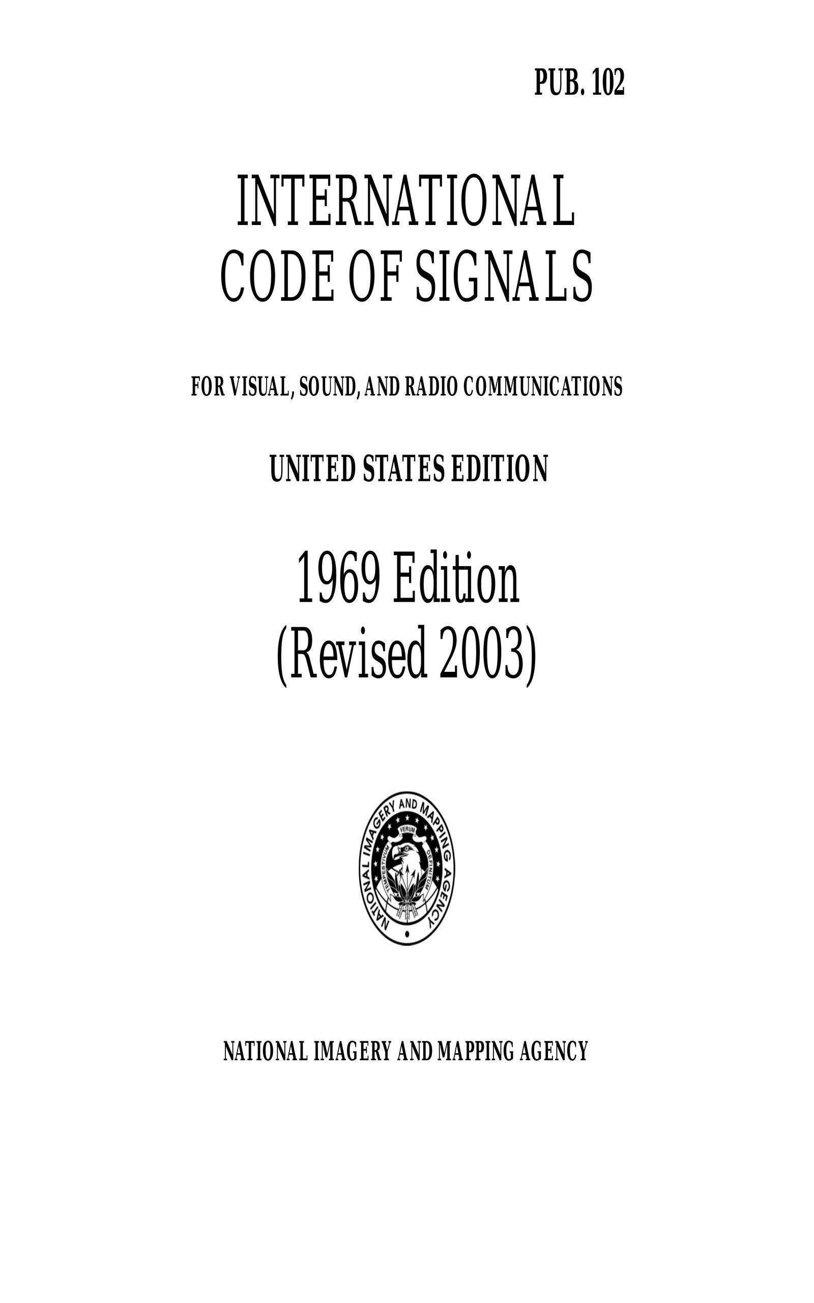 International Code of Signals: For Visual, Sound, and Radio ...