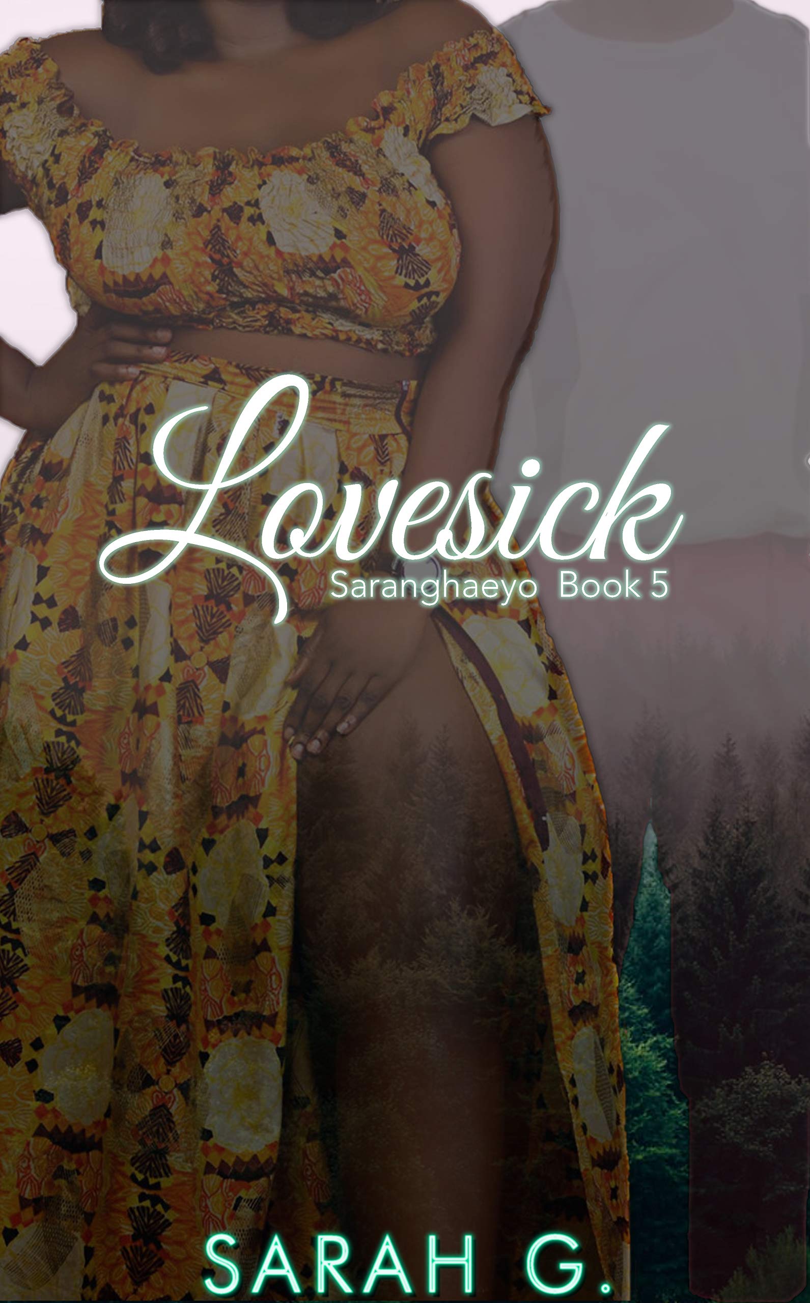 LoveSick (Saranghaeyo #5) by Sarah G. | Goodreads