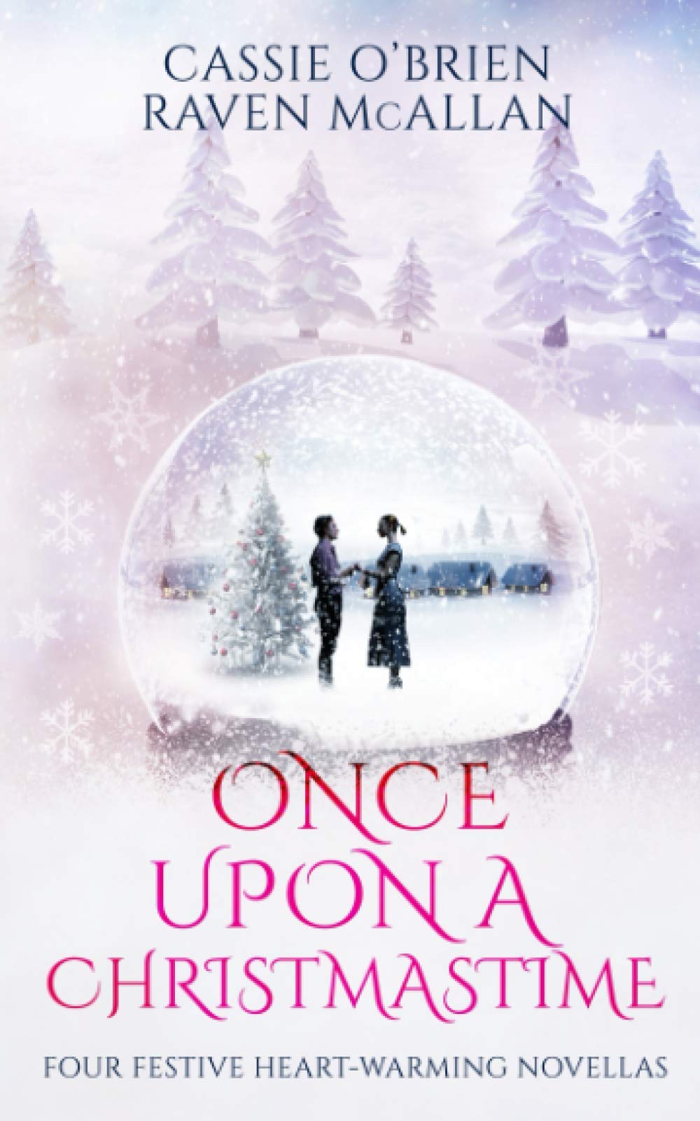 Once Upon A Christmastime: Four Festive Heart-Warming Novellas by ...