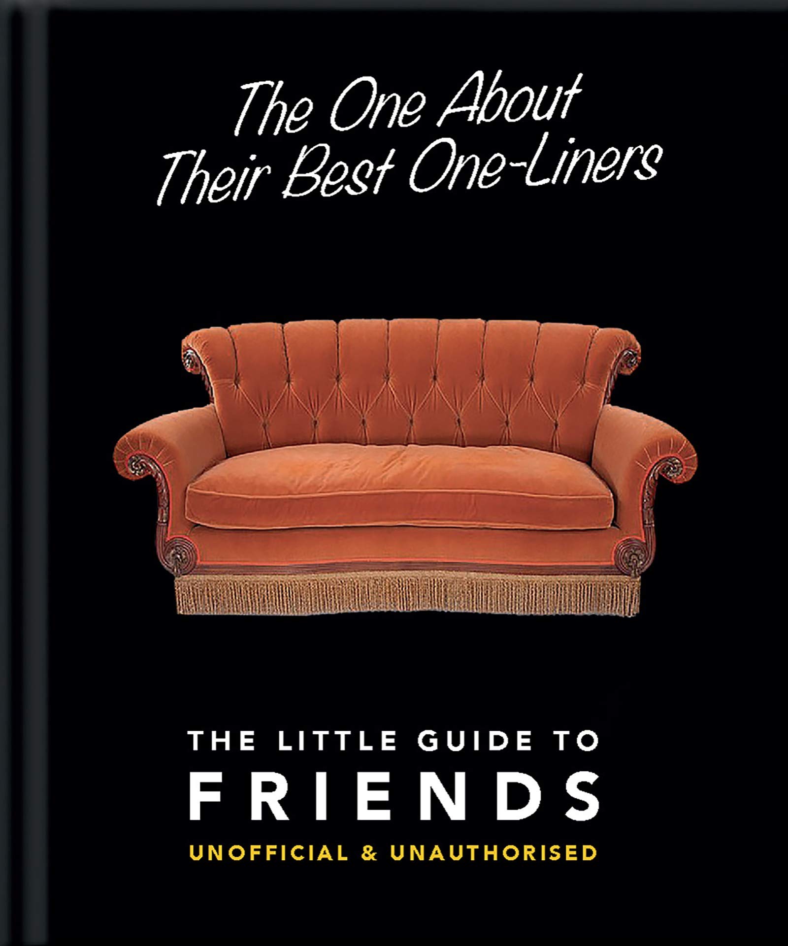 The One About Their Best One-Liners: The Little Guide To FRIENDS ...