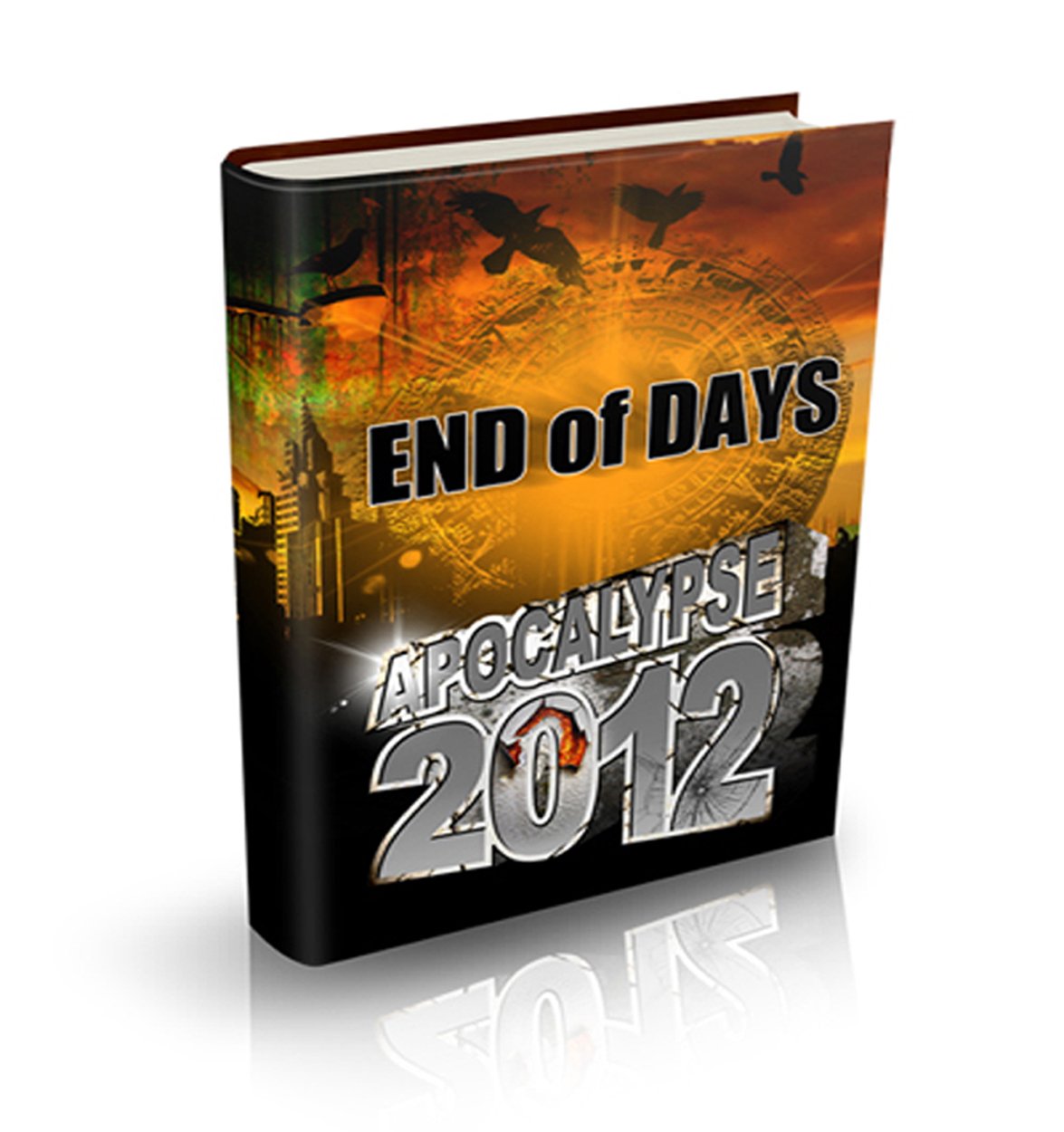 Apocalypse 2012: End Of Days! Do You Want To be Ready for the ...