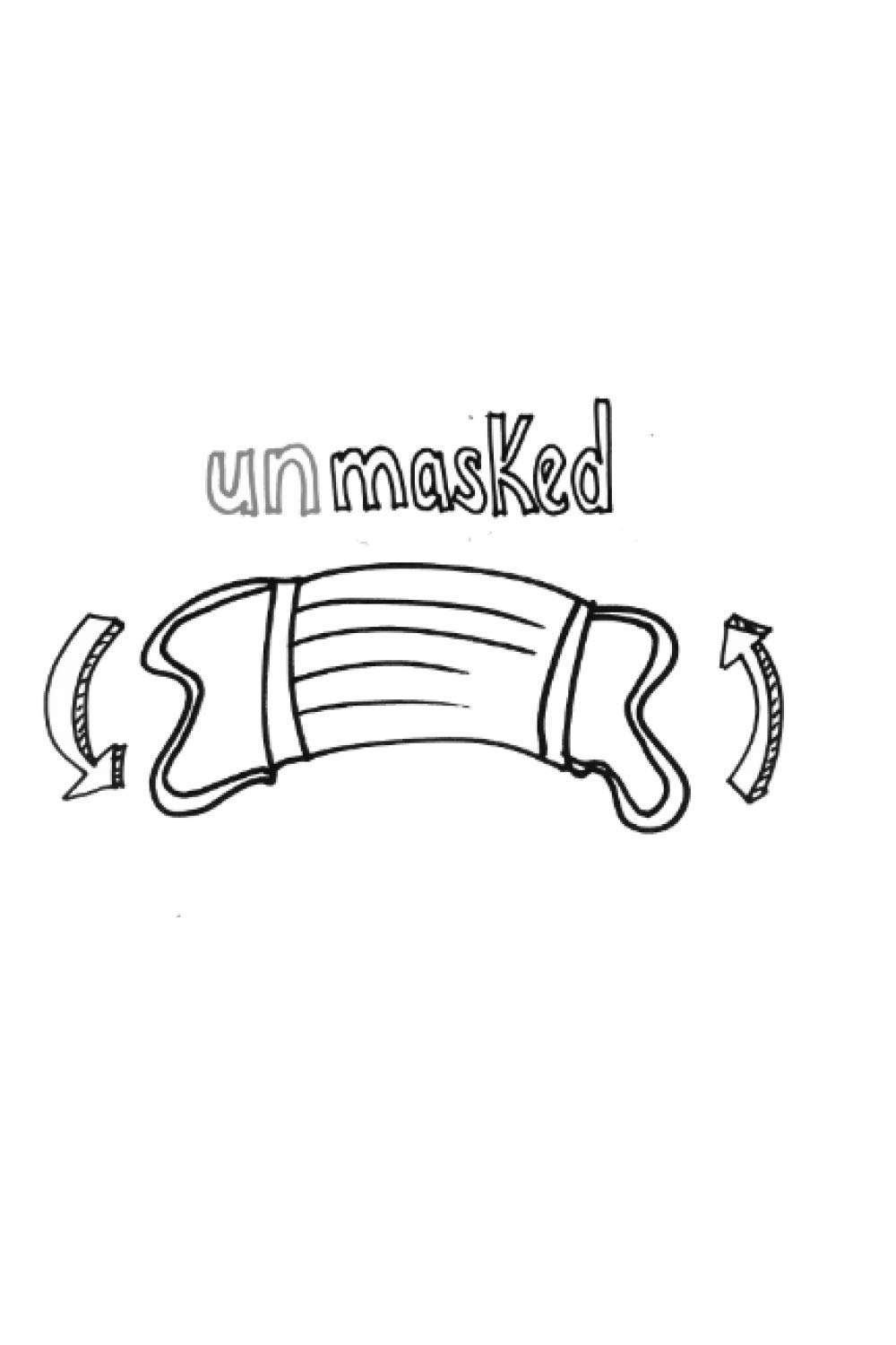 Unmasked: A story about going to school in the time of Covid by janice ...