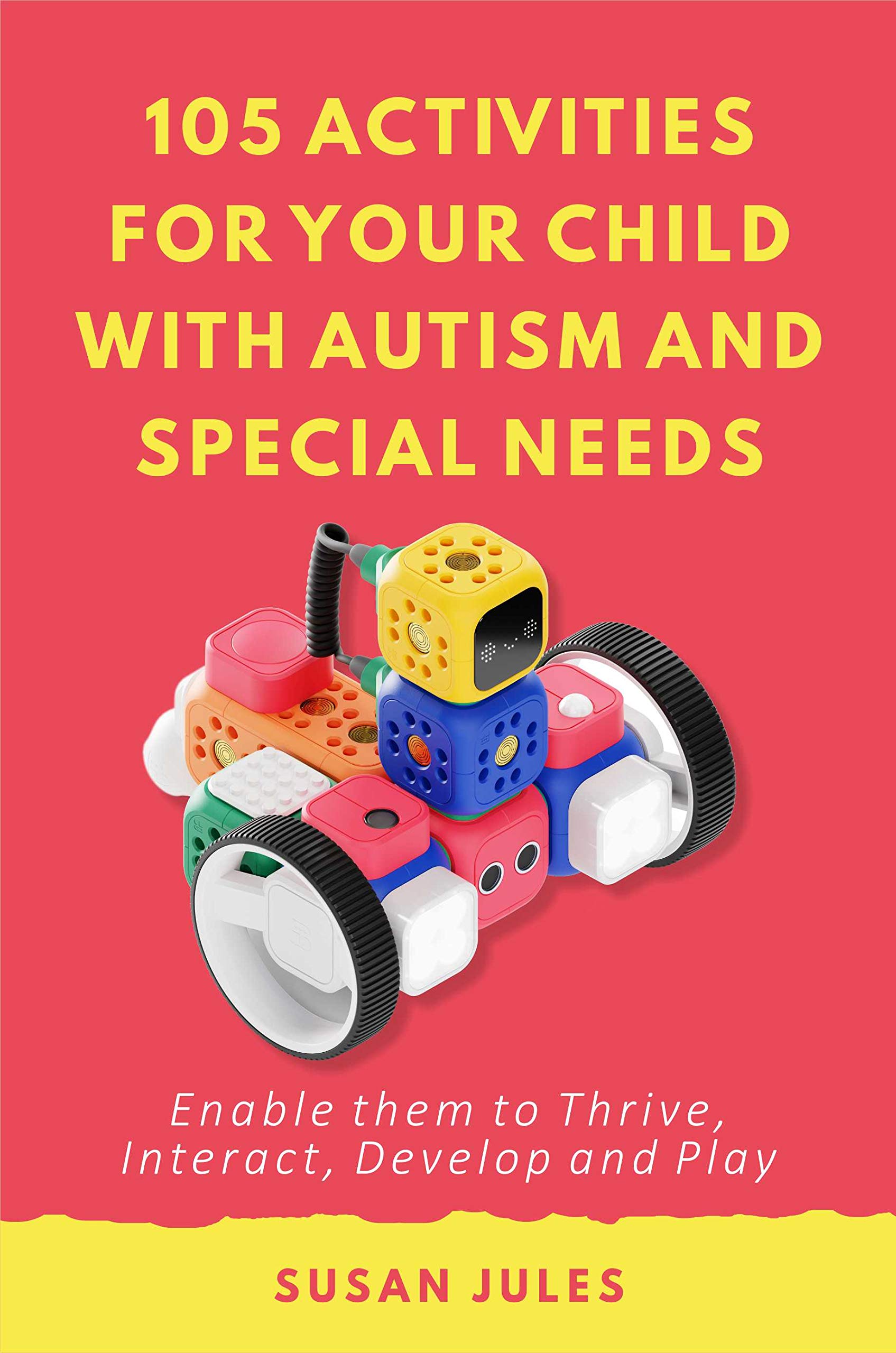 105 Activities for Your Child With Autism and Special Needs: Enable ...