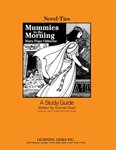 Mummies in the Morning: Novel-Ties Study Guide by Mary Pope Osborne ...
